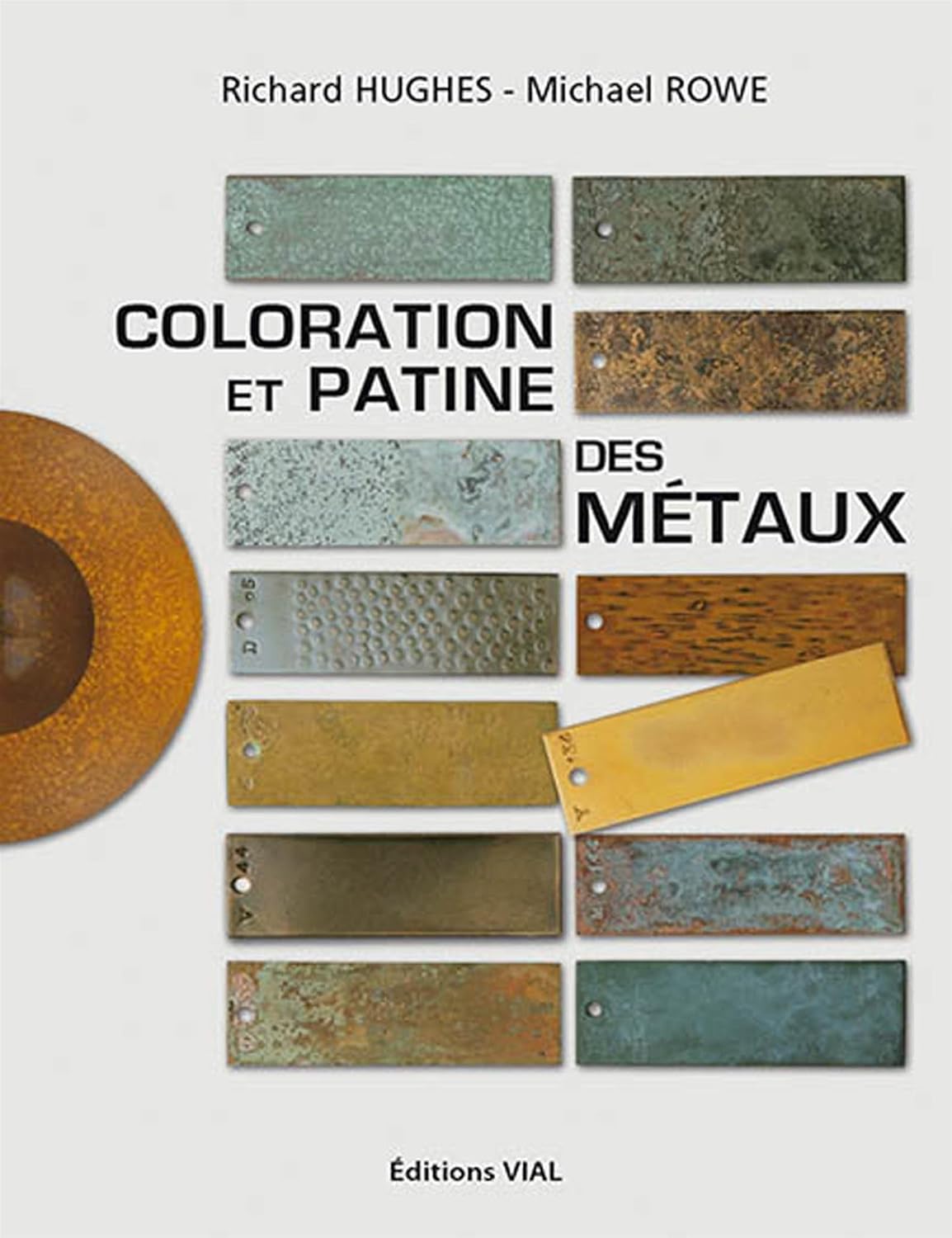 COLORATION ET PATINE DES METAUX: Amazon.co.uk: Hughes, Richard, Rowe ...