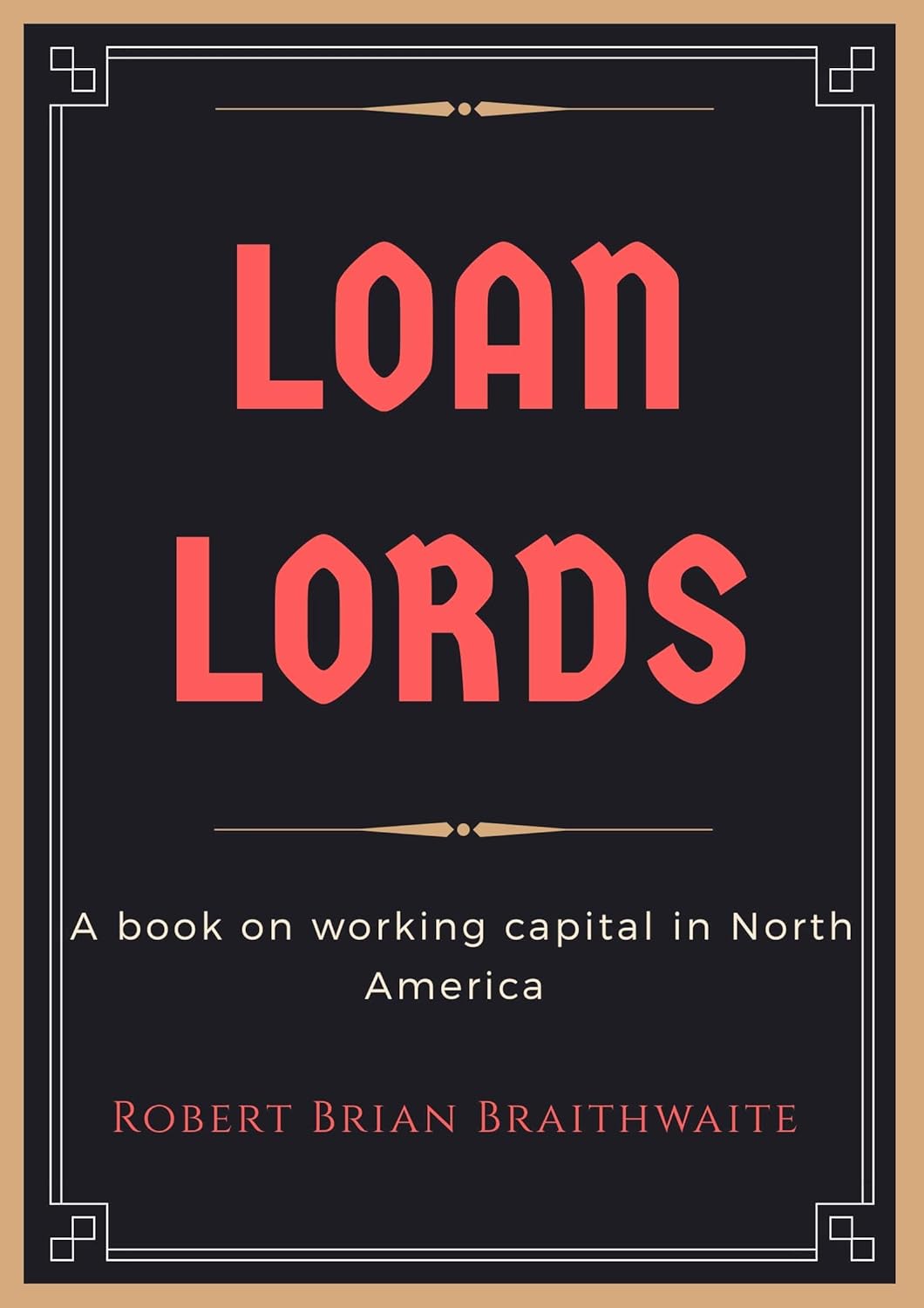 Amazon.com: Loan Lords eBook : Brian Braithwaite, Robert: Kindle Store