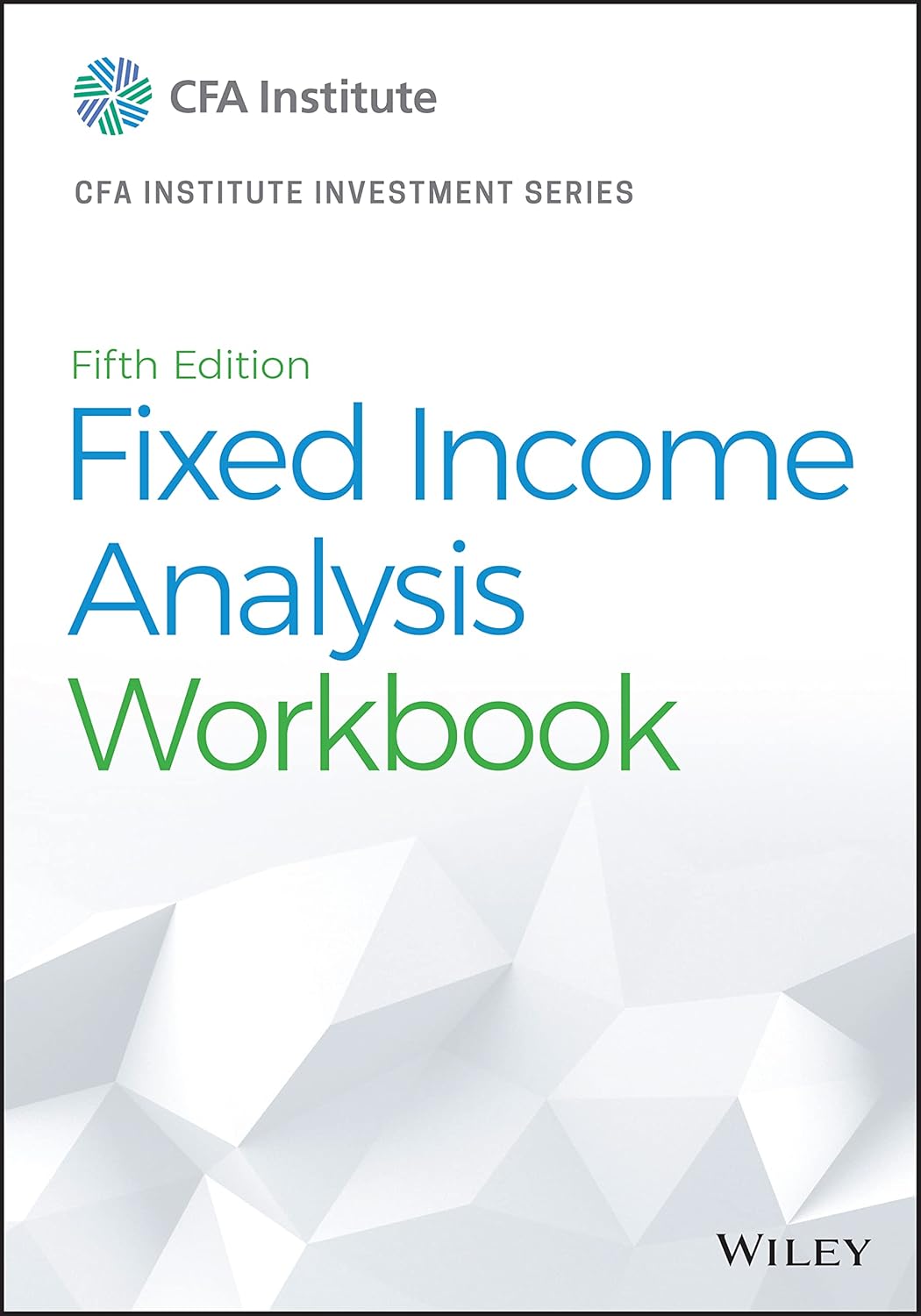Amazon.com: Fixed Income Analysis Workbook (CFA Institute Investment ...