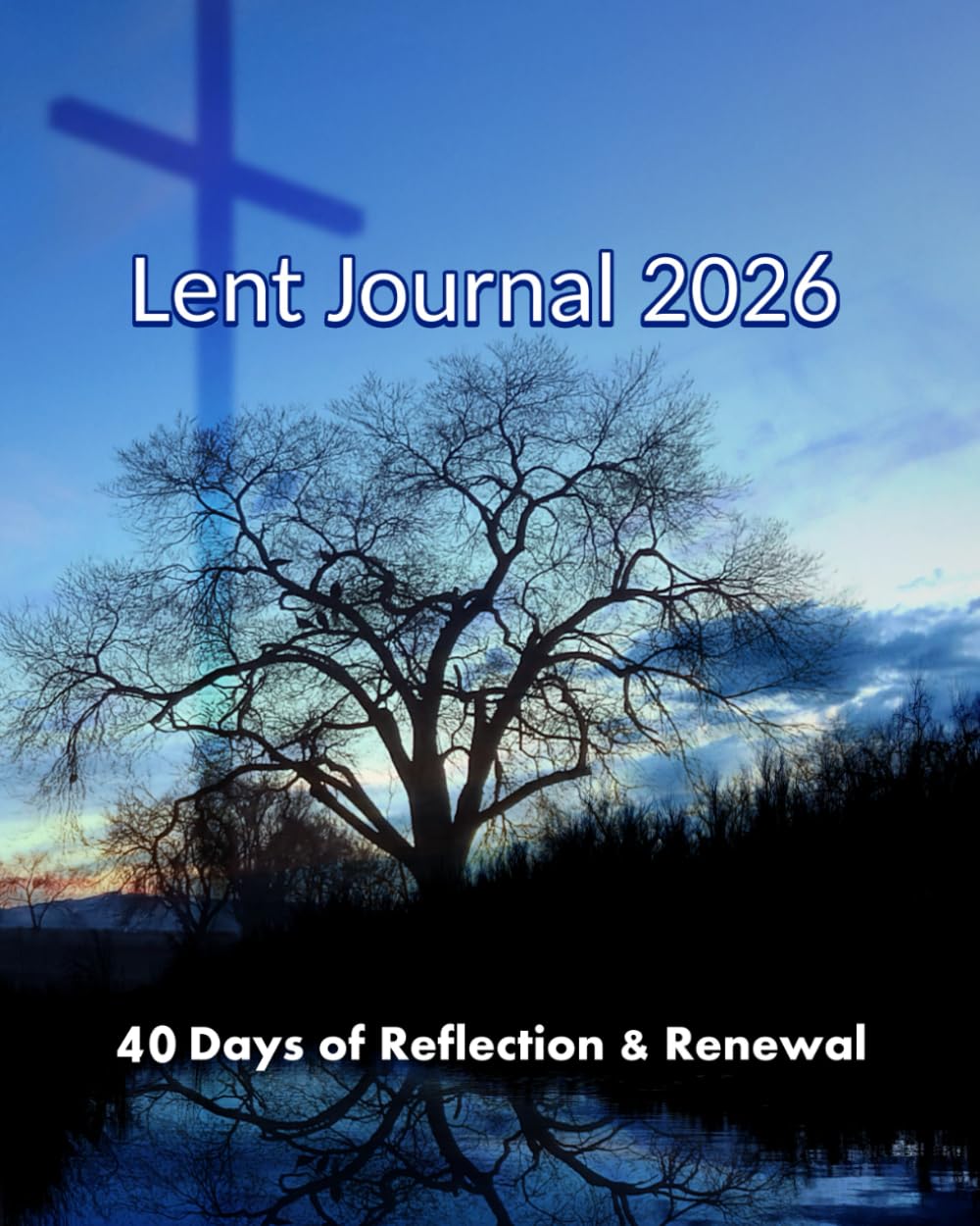 Lent Journal 2026: 40 Days of Reflection & Renewal : Weaver, Sunshine ...