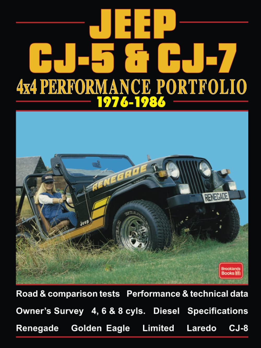 Jeep CJ-5 & CJ-7: 4x4 Performance Portfolio 1976-1986: Brooklands Books ...