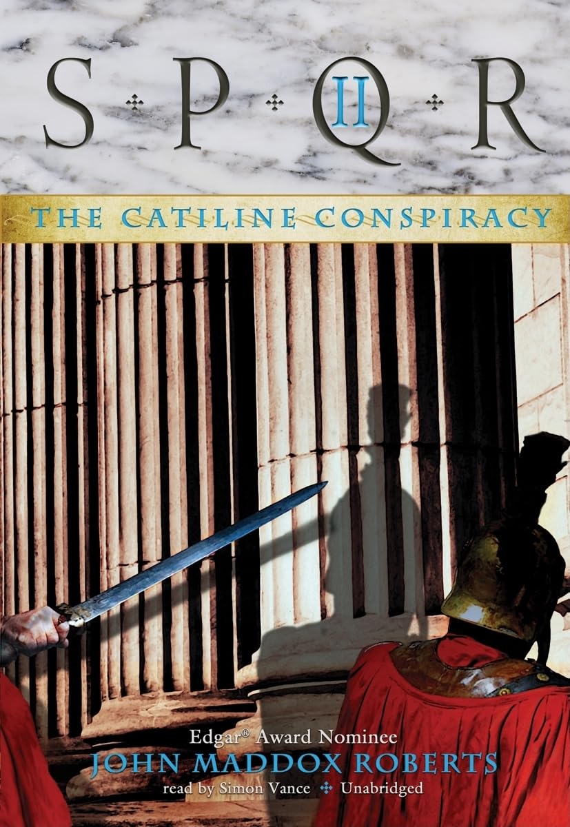 The Catiline Conspiracy (SPQR): Roberts, John Maddox, Vance, Simon ...