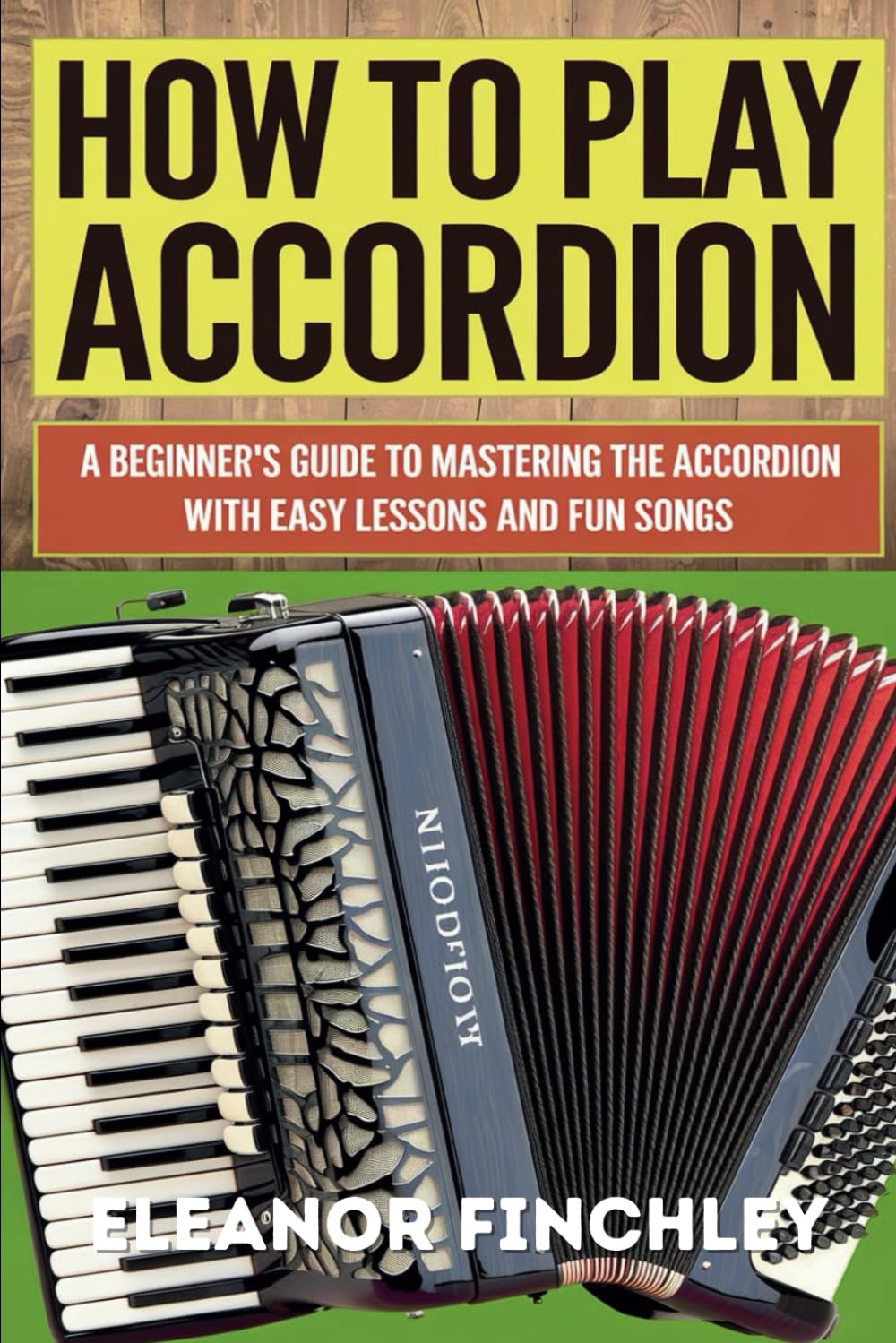 How To Play Accordion: A Beginners Guide To Mastering The Accordion ...