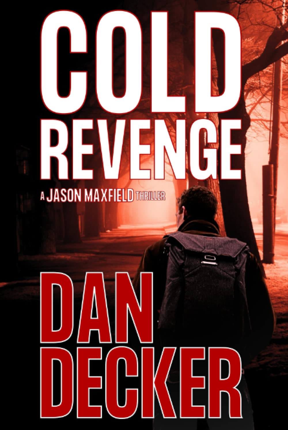 Amazon.com: Cold Revenge (Jason Maxfield Thrillers): 9798396177123 ...