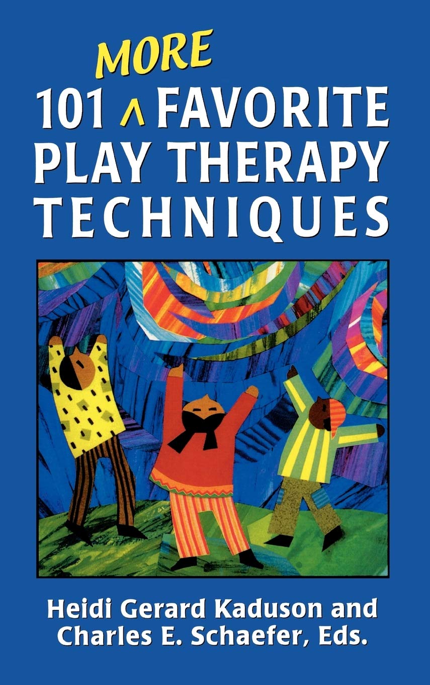 101 More Favorite Play Therapy Techniques (Child Therapy (Jason Aronson ...