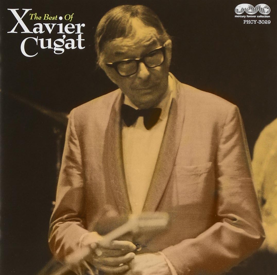 Best of: Xavier Cugat, Bert Howard, Rafael Hernández, Pablo Beltrán ...