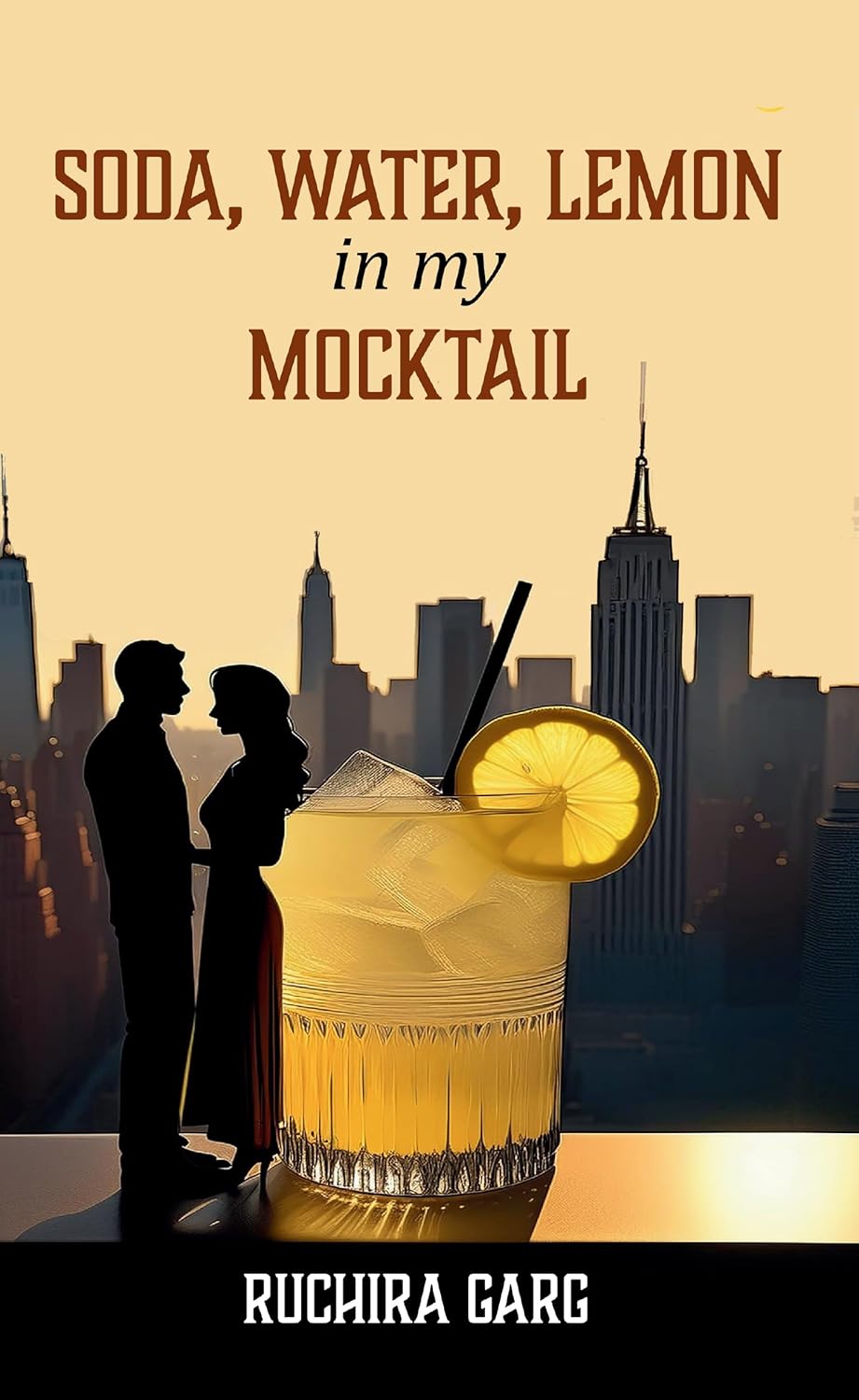 Soda, Water, Lemon In My Mocktail eBook : Garg, Ruchira: Amazon.in ...