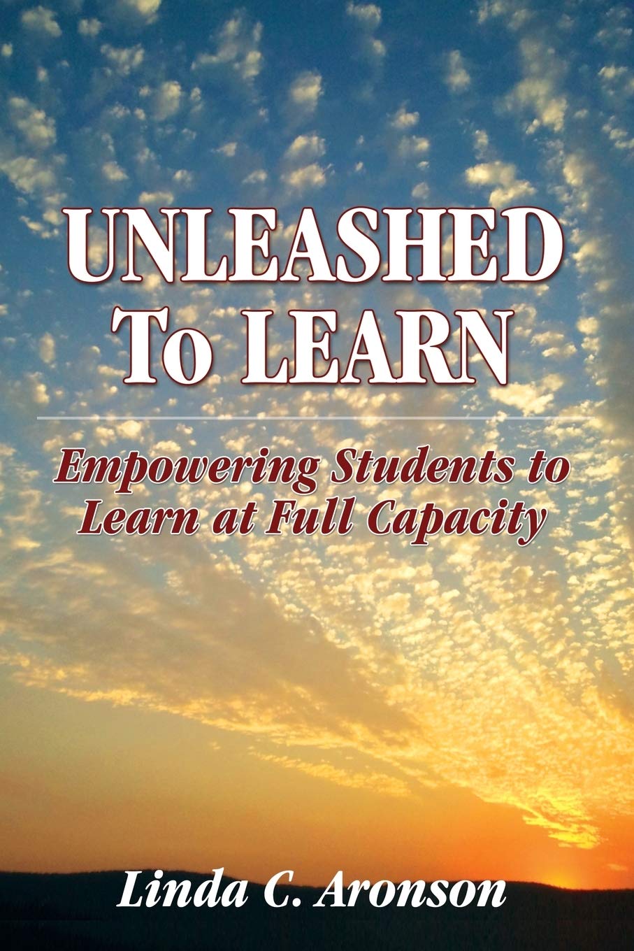 Unleashed to Learn: Aronson, Linda: 9780741481962: Amazon.com: Books