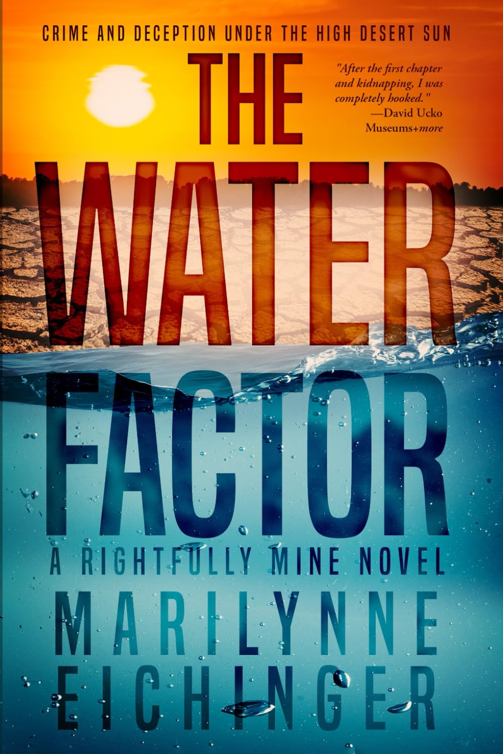 The Water Factor: A Rightfully Mine Novel: Eichinger, Marilynne ...