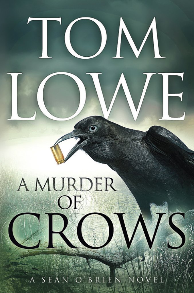 A Murder of Crows (Sean O'Brien) eBook : Lowe, Tom: Amazon.co.uk ...