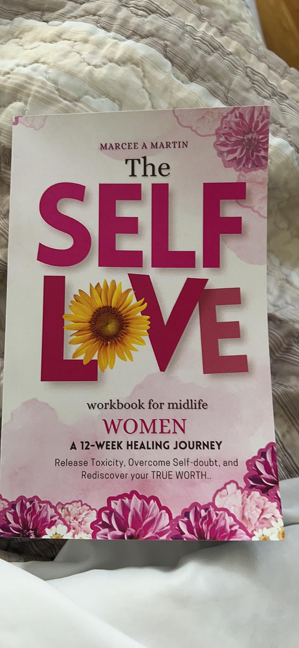 Self-Love Workbook for Midlife Women: A 12-Week Healing Journey ...