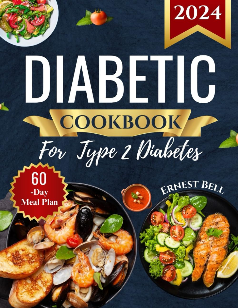 DIABETIC COOKBOOK FOR TYPE 2 DIABETES 2024: Easy Recipes for Beginners ...