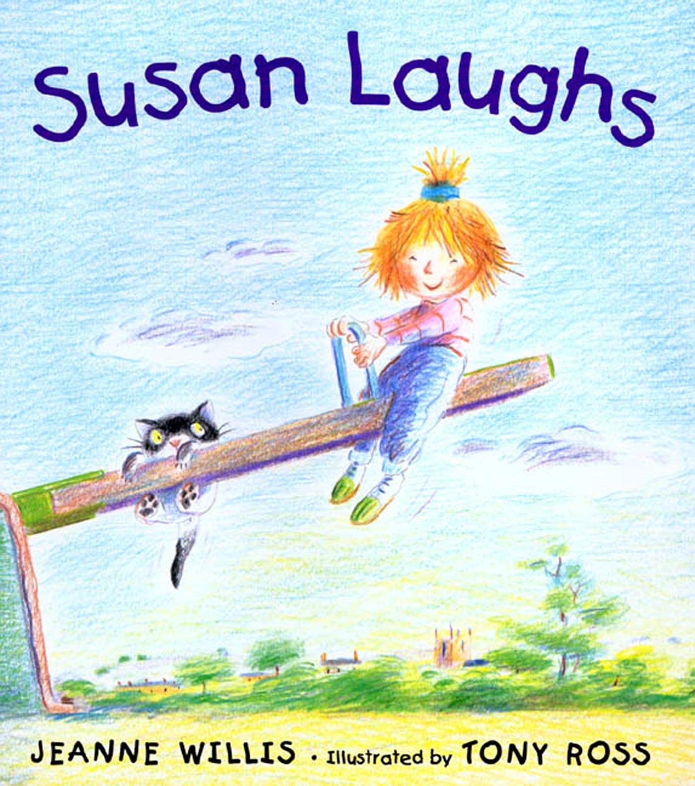 Amazon.com: Susan Laughs: 9780805065015: Willis, Jeanne, Ross, Tony: Books