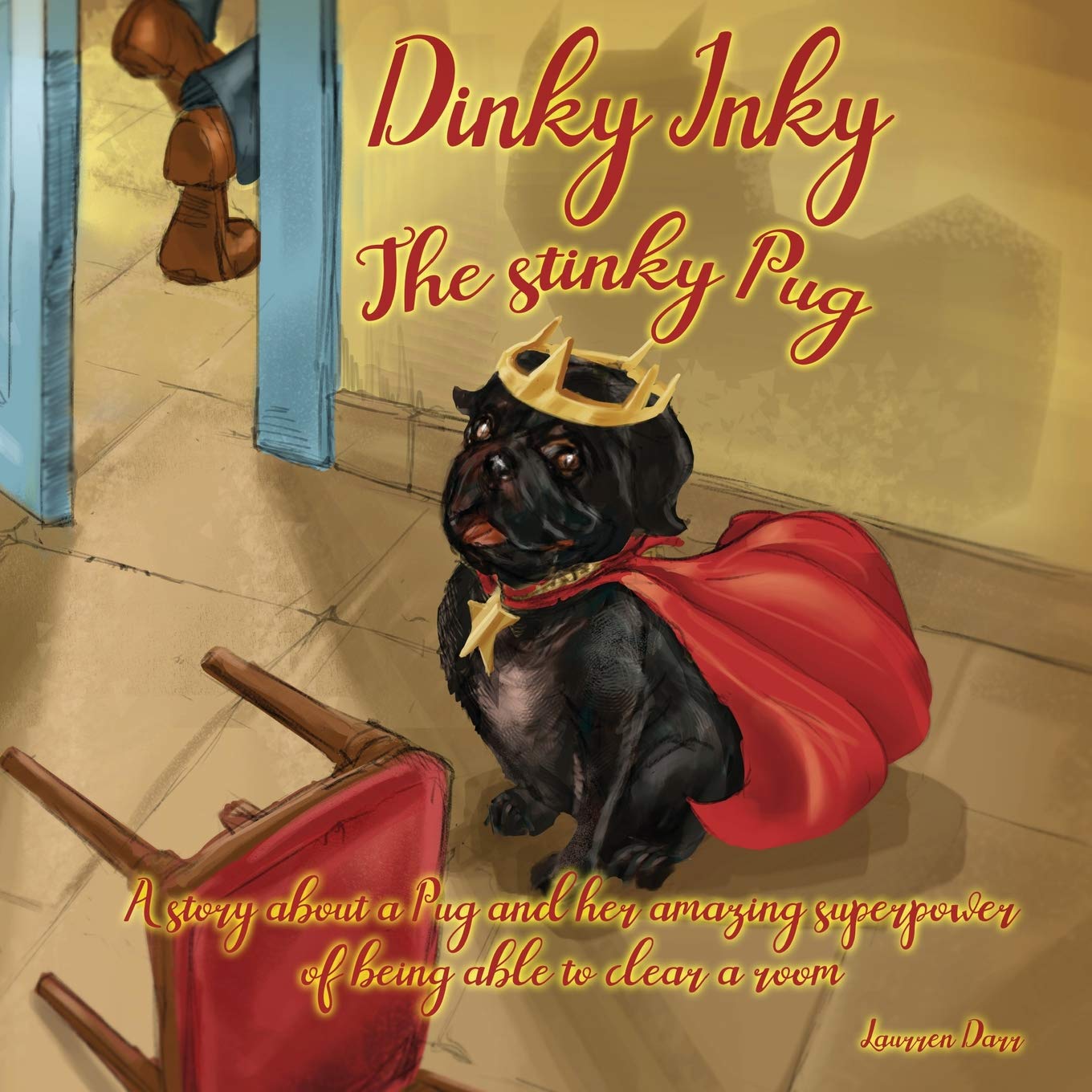 Dinky Inky The Stinky Pug: Darr, Laurren: 9781943356683: Amazon.com: Books