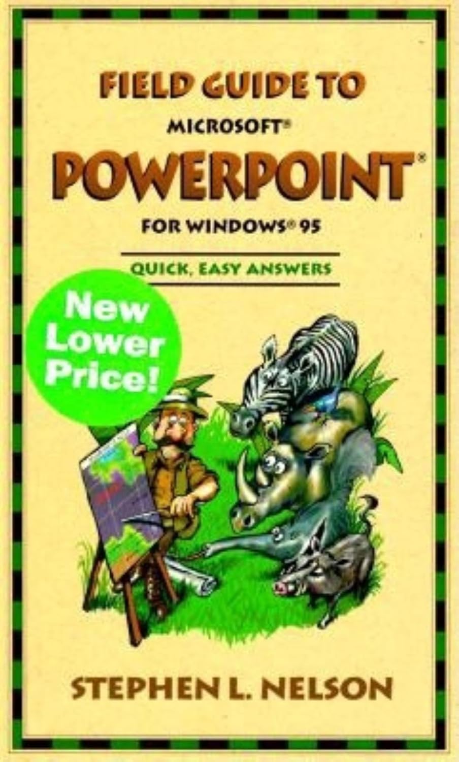 Field Guide to Microsoft(r) PowerPoint(r) for Windows(r) 95: Nelson CPA, Stephen L, Nelson ...
