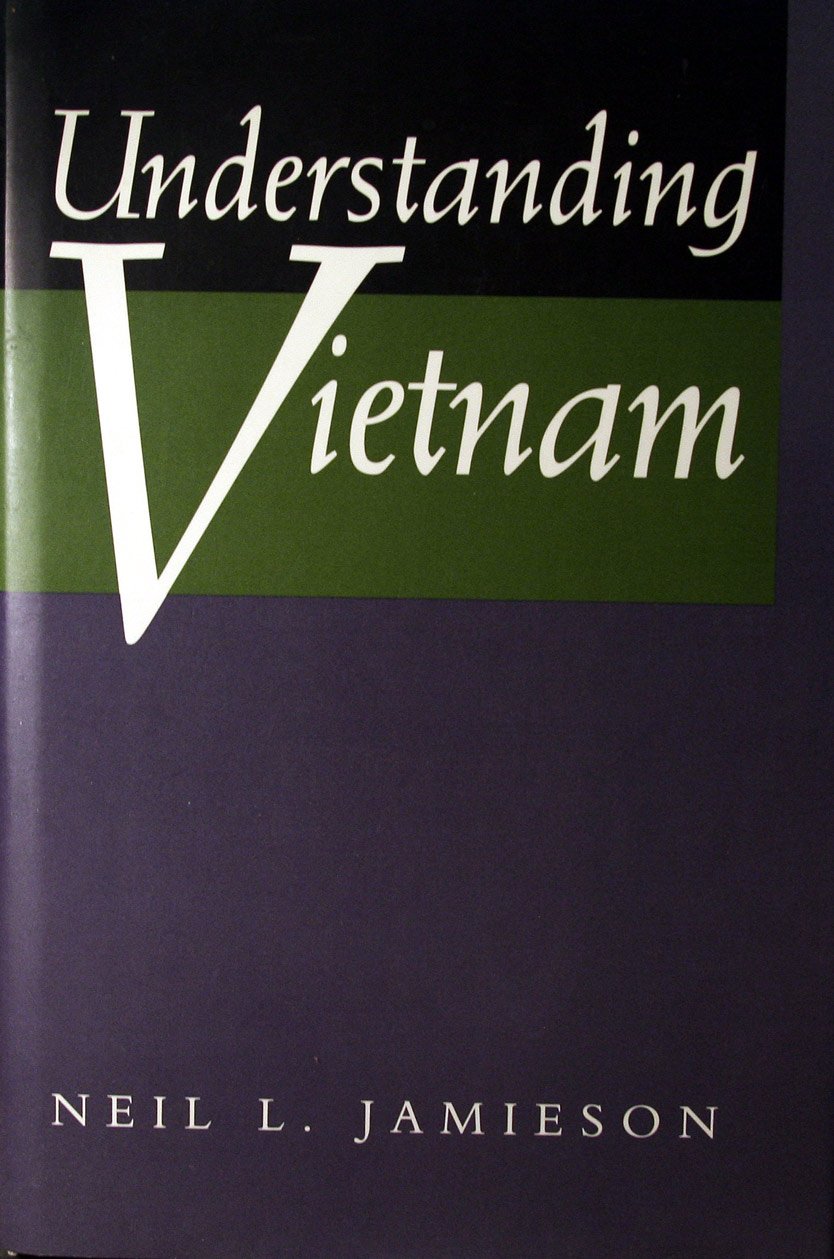 Understanding Vietnam: Jamieson, Neil L.: 9780520080485: Amazon.com: Books