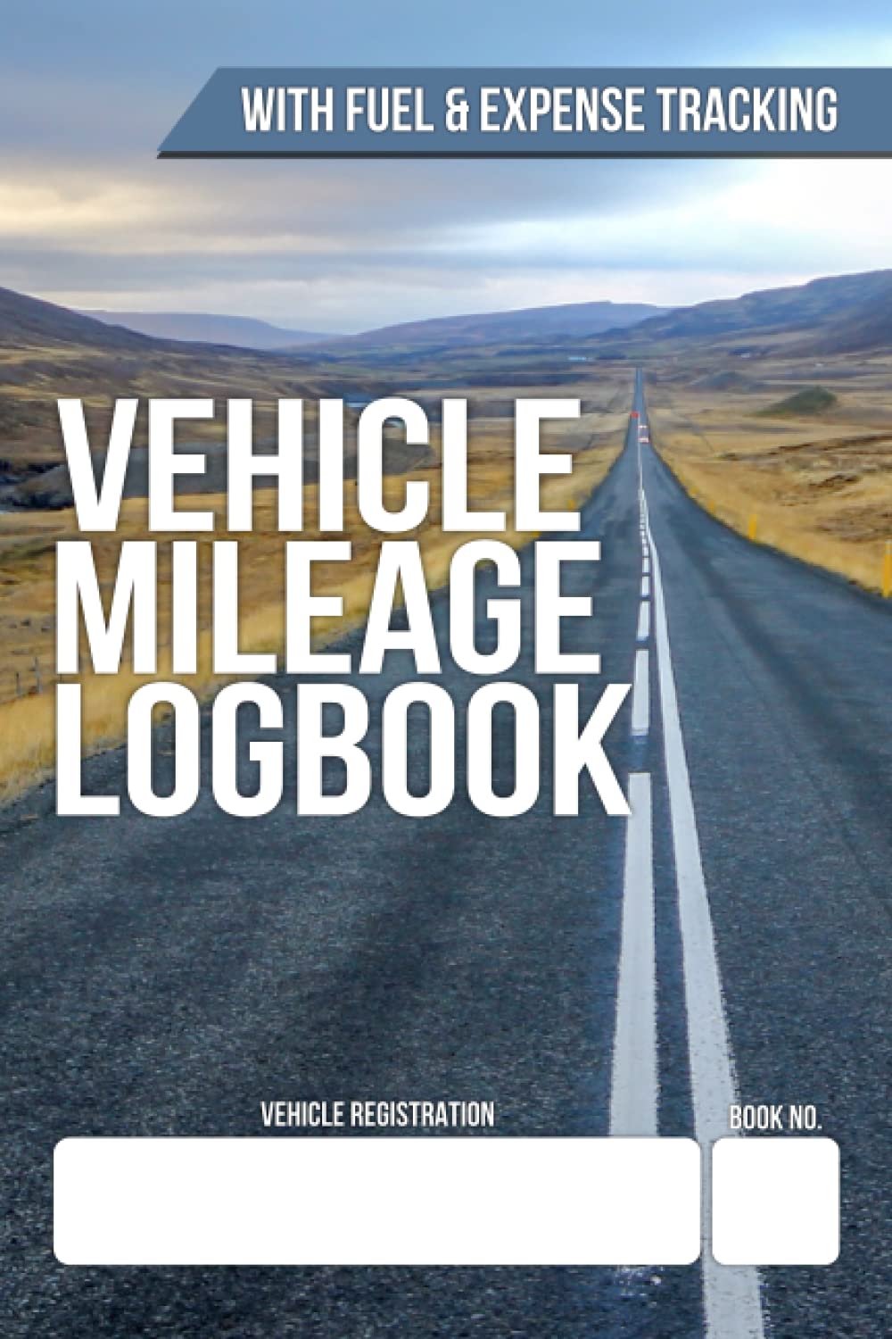 Vehicle Mileage Logbook With Fuel & Expense Tracking: Record Over 1400 ...