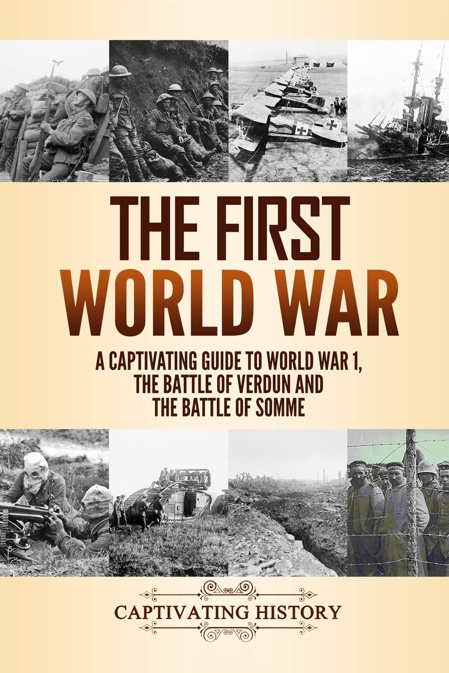 Buy The First World War: A Captivating Guide to World War 1, The Battle ...