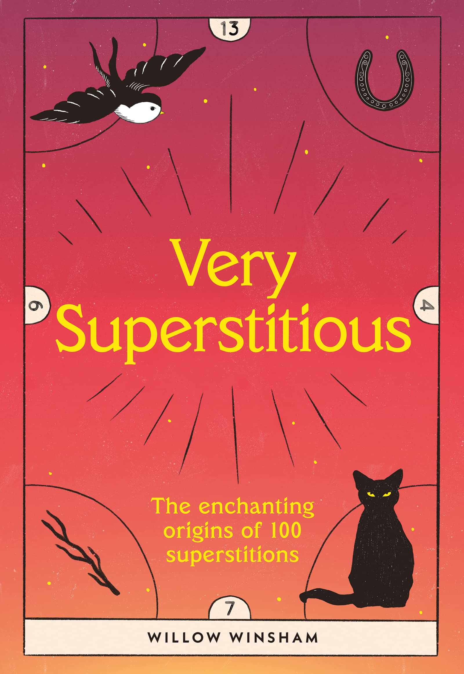 Very Superstitious: 100 superstitions from around the world: Winsham ...