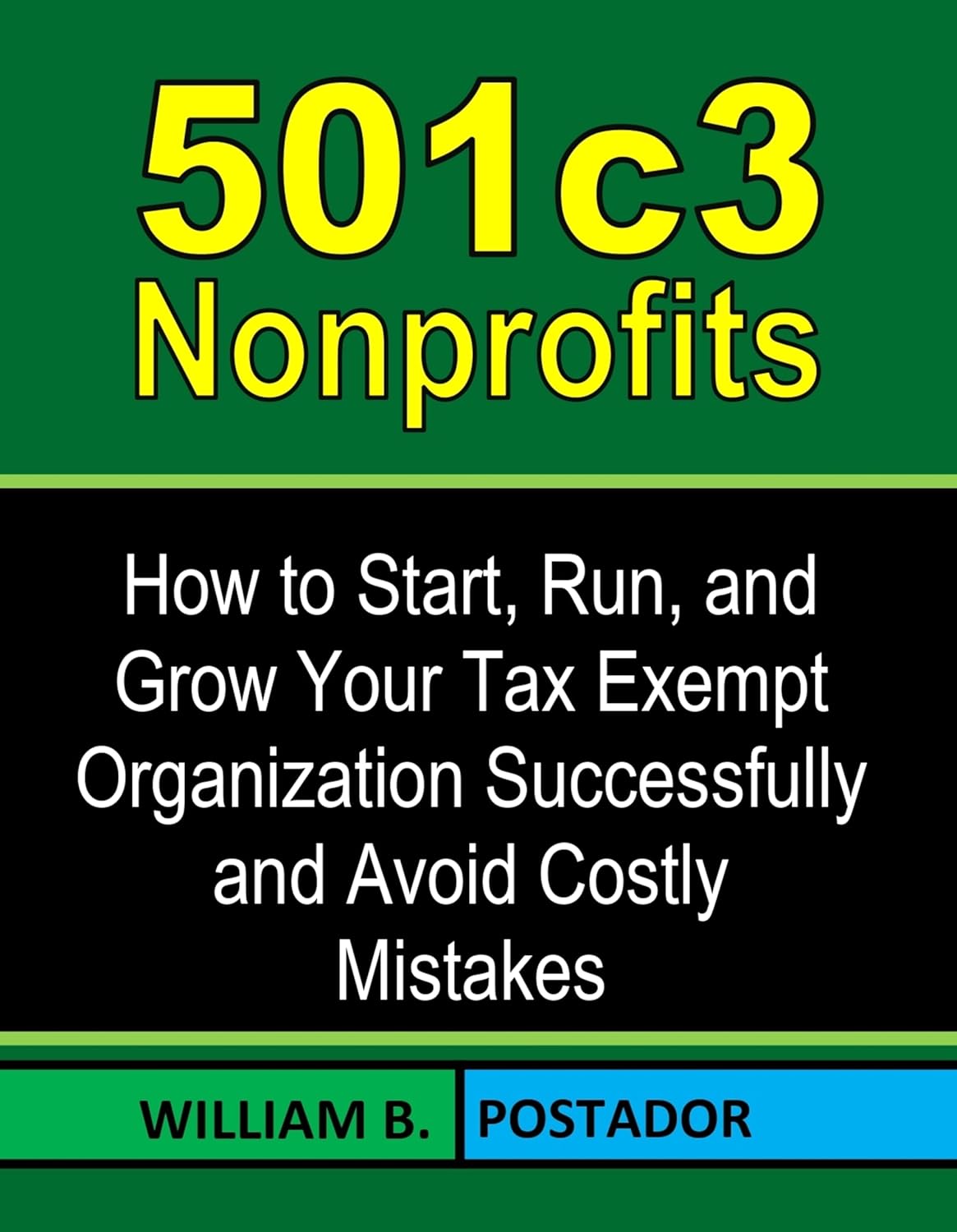 Amazon.com: 501c3 Nonprofits: How to Start, Run, and Grow Your Tax ...