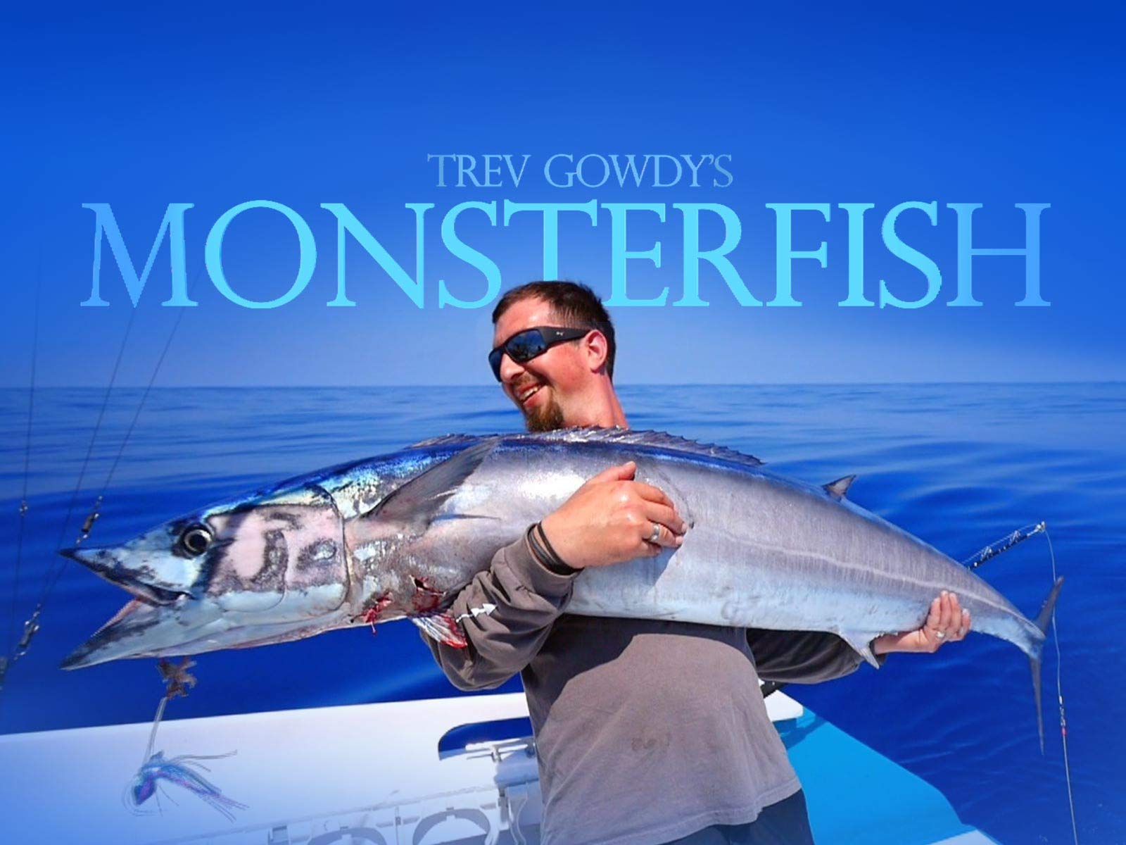 Watch Trev Gowdy's Monster Fish - Season 3 | Prime Video