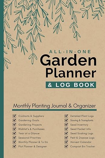 Garden Planner and Log Book: Complete Gardening Journal with Monthly ...