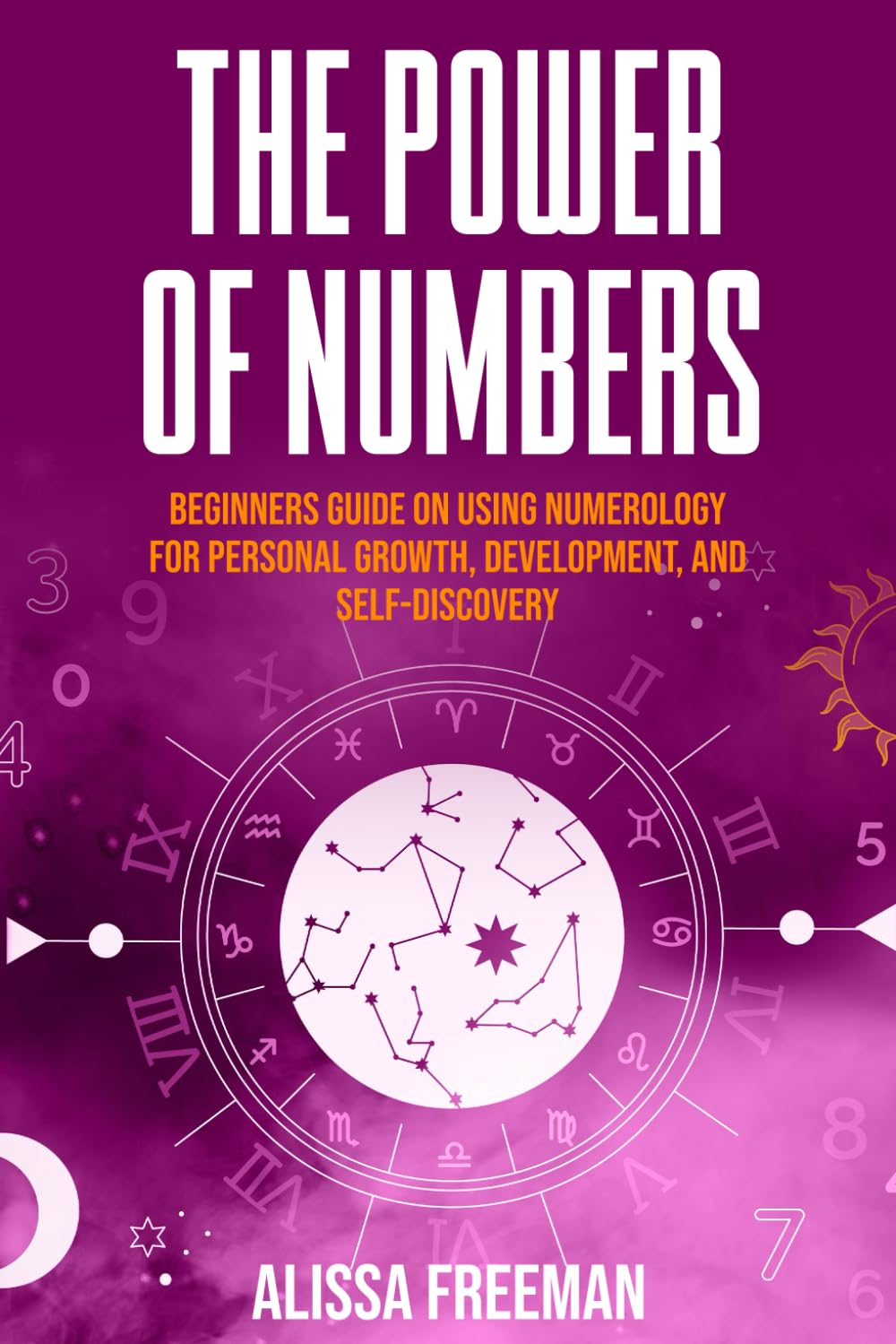 The Power of Numbers: Beginners Guide on Using Numerology for Personal ...