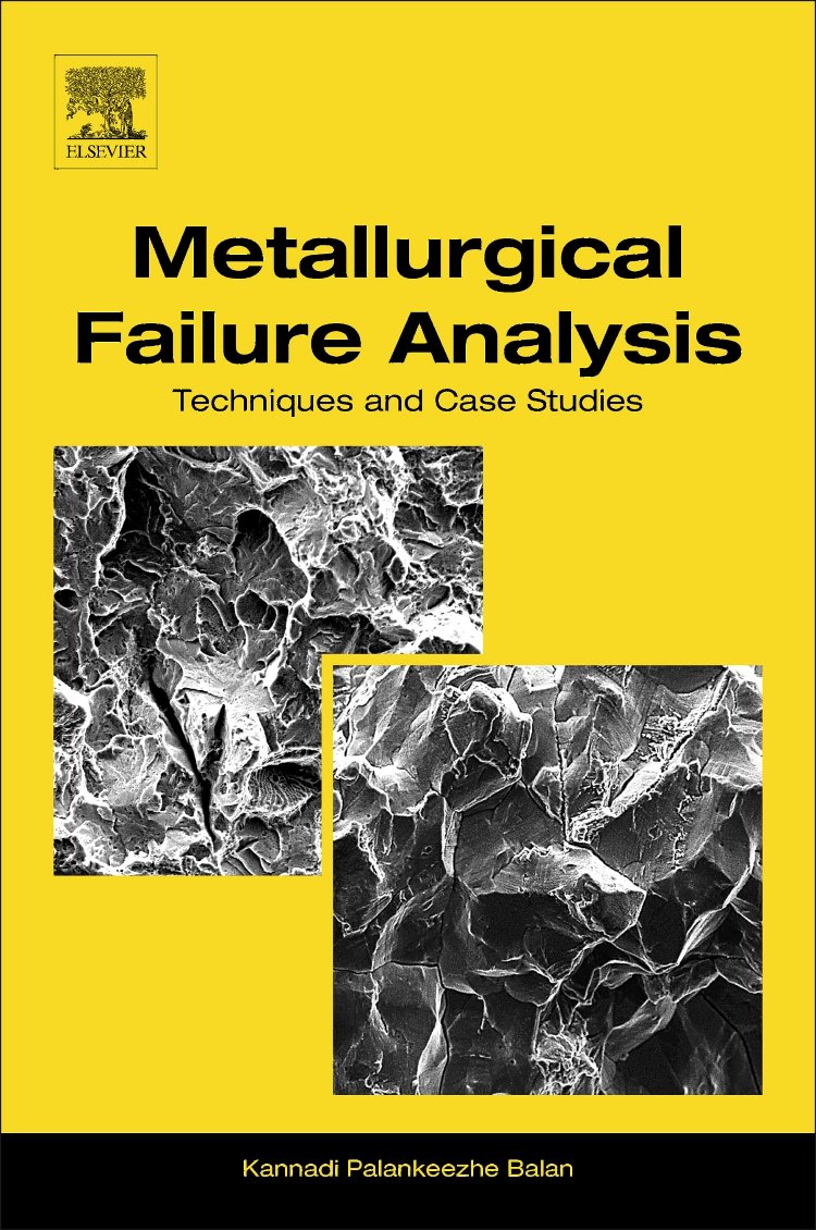 Amazon.com: Metallurgical Failure Analysis: Techniques and Case Studies ...