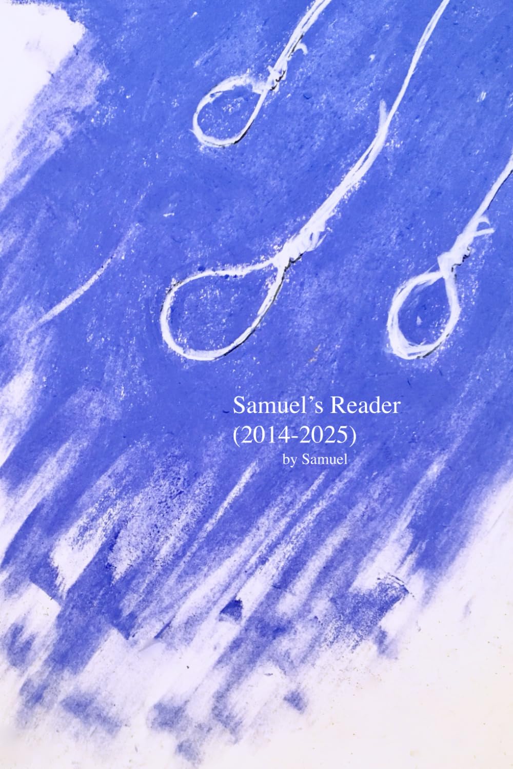 The Samuel Reader (2014-2025) : Pseudonym, Samuel: Amazon.de: Bücher