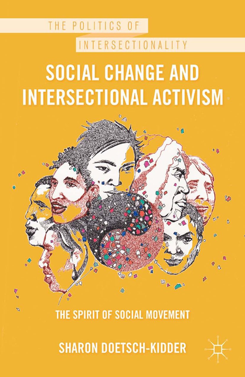 Social Change and Intersectional Activism: The Spirit of Social ...