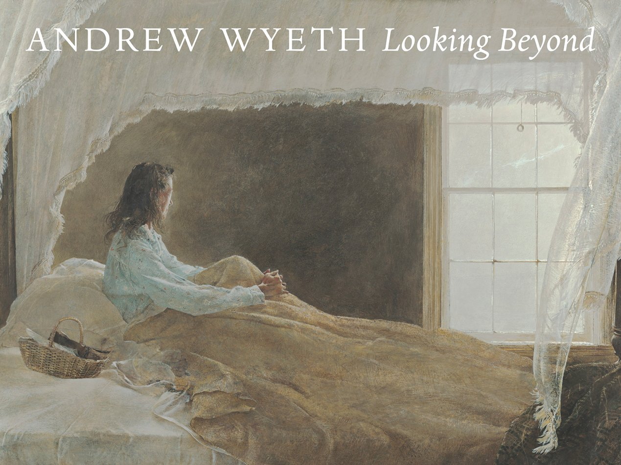 Andrew Wyeth Looking Beyond: Monroe, Erin, Sims, Patterson ...