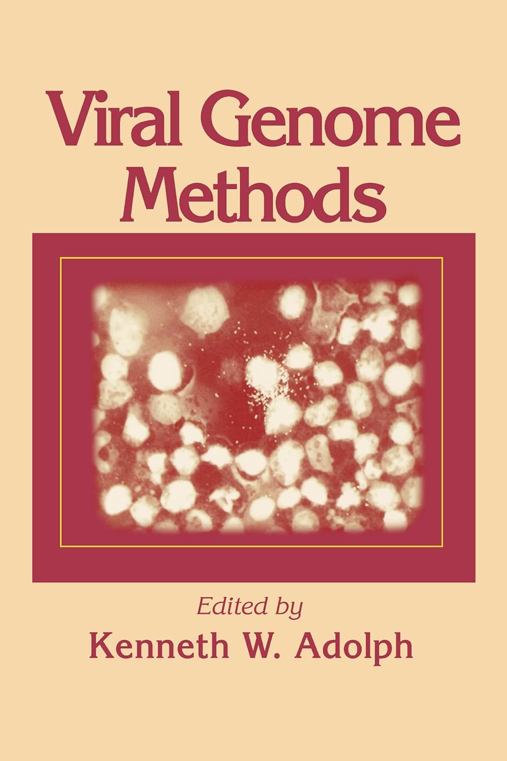 Viral Genome Methods 1, Adolph, Kenneth W. - Amazon.com