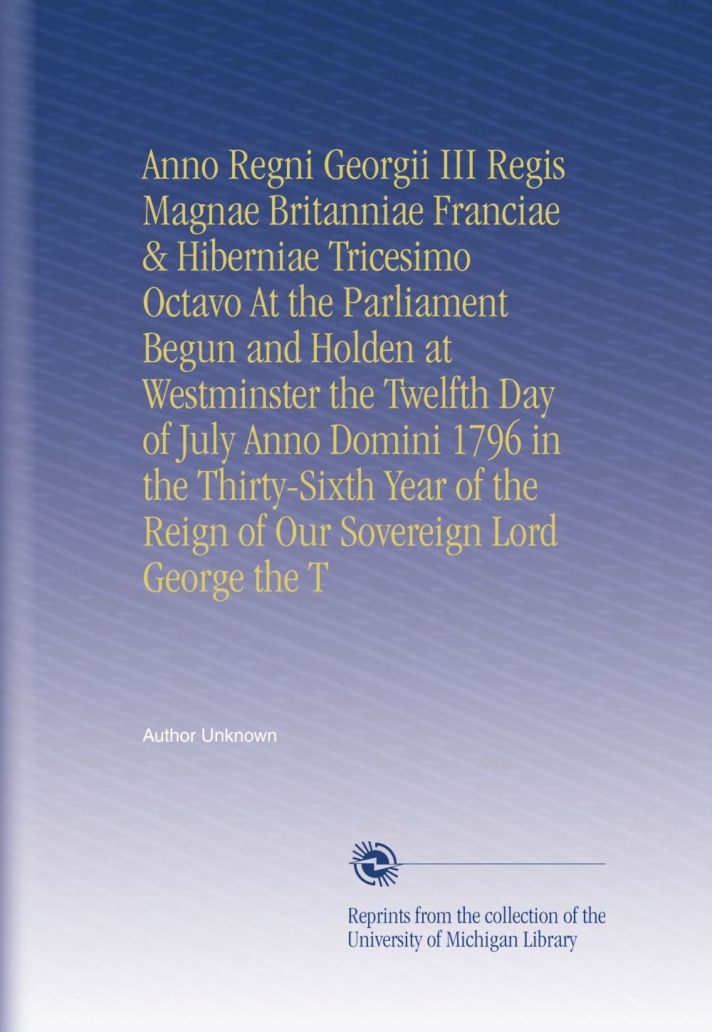 Amazon.com: Anno Regni Georgii III Regis Magnae Britanniae Franciae ...