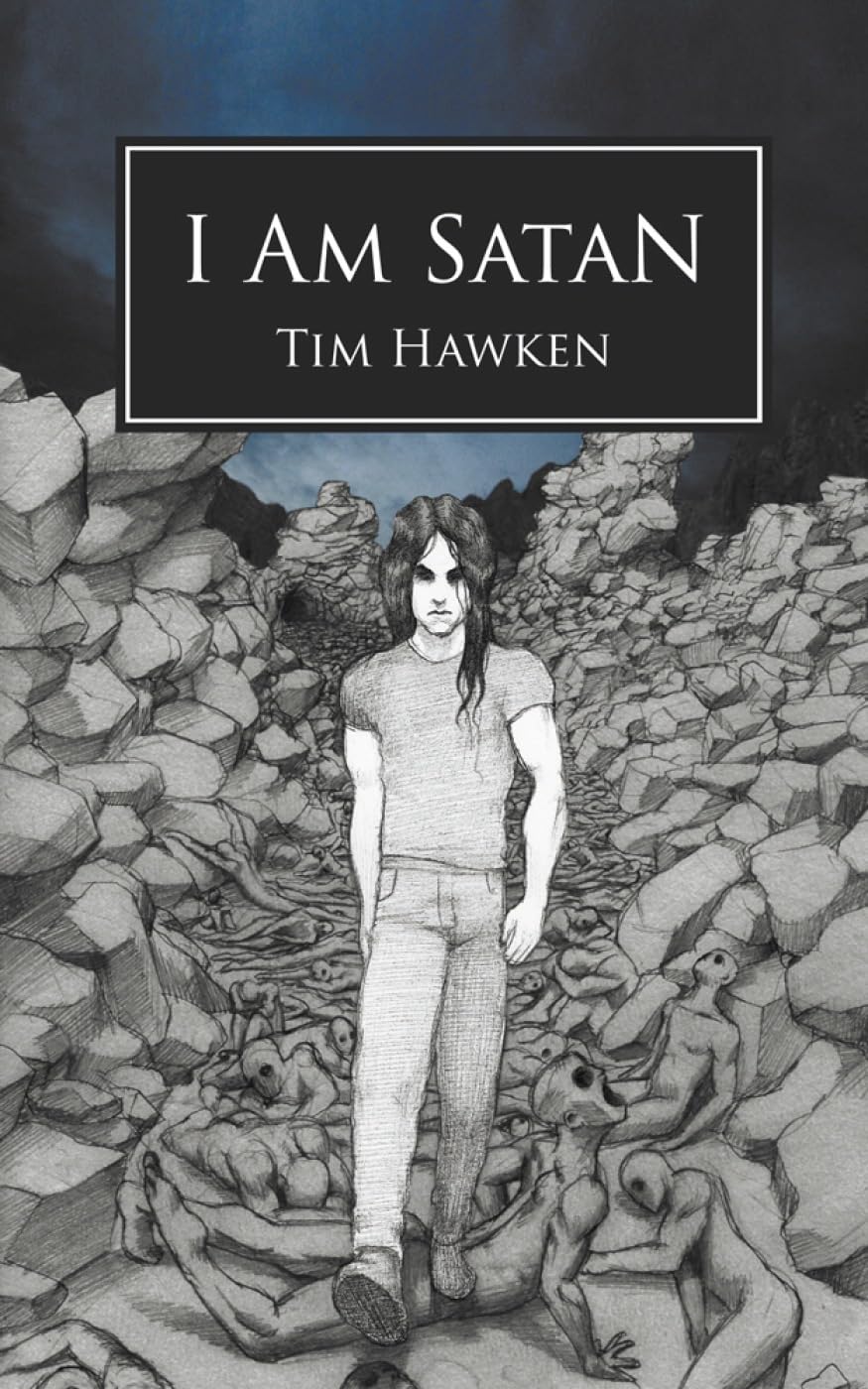 I Am Satan: Hawken, Tim: 9781781330036: Amazon.com: Books
