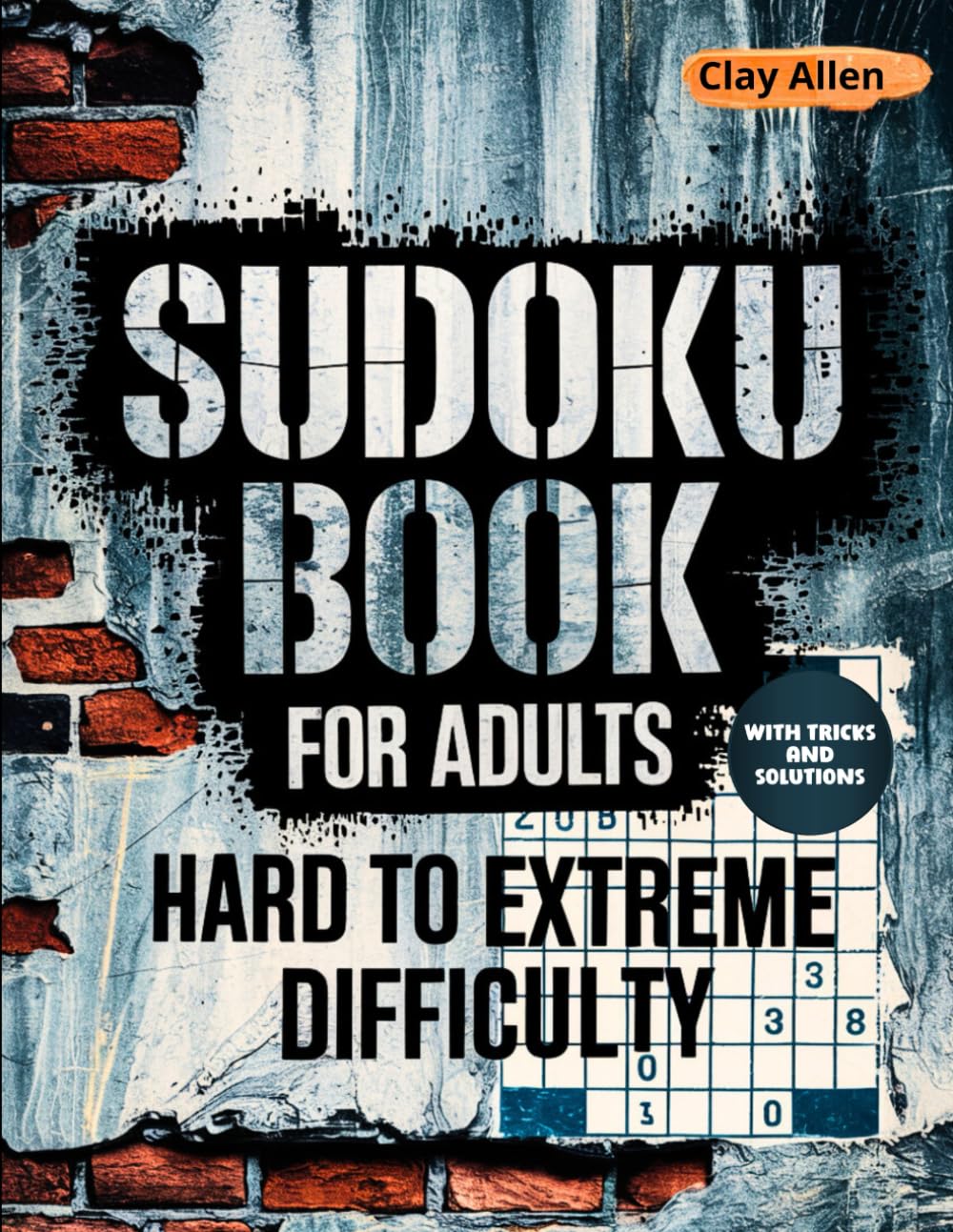 Sudoku Book for Adults Hard to Extreme Difficulty: Unlock New Problem ...
