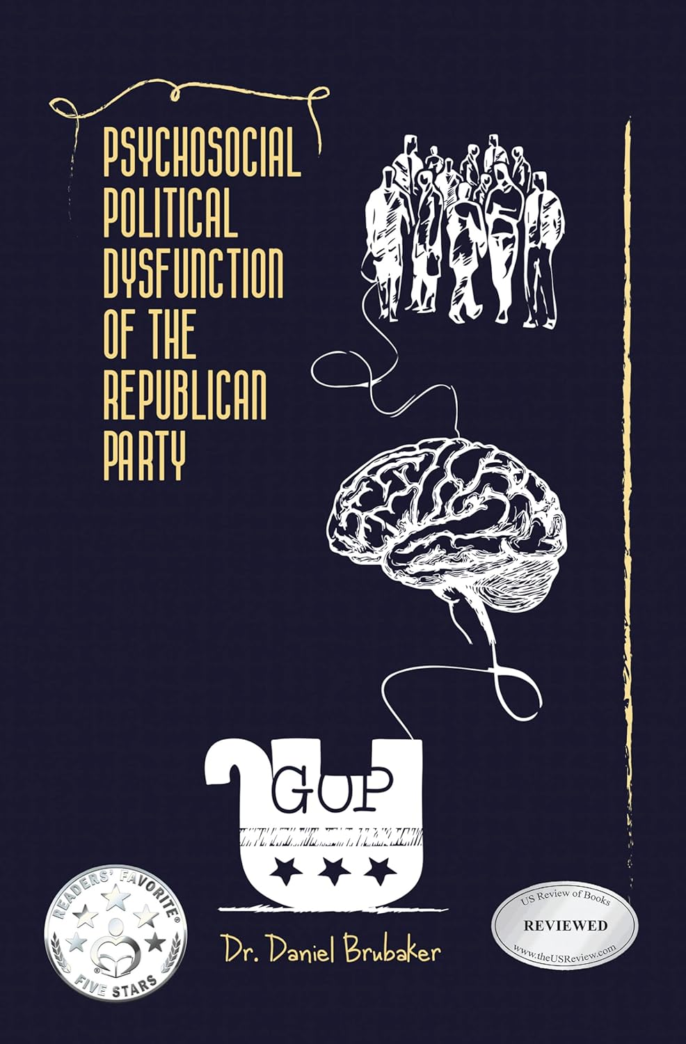 PSYCHOSOCIAL POLITICAL DYSFUNCTION OF THE REPUBLICAN PARTY - Kindle ...