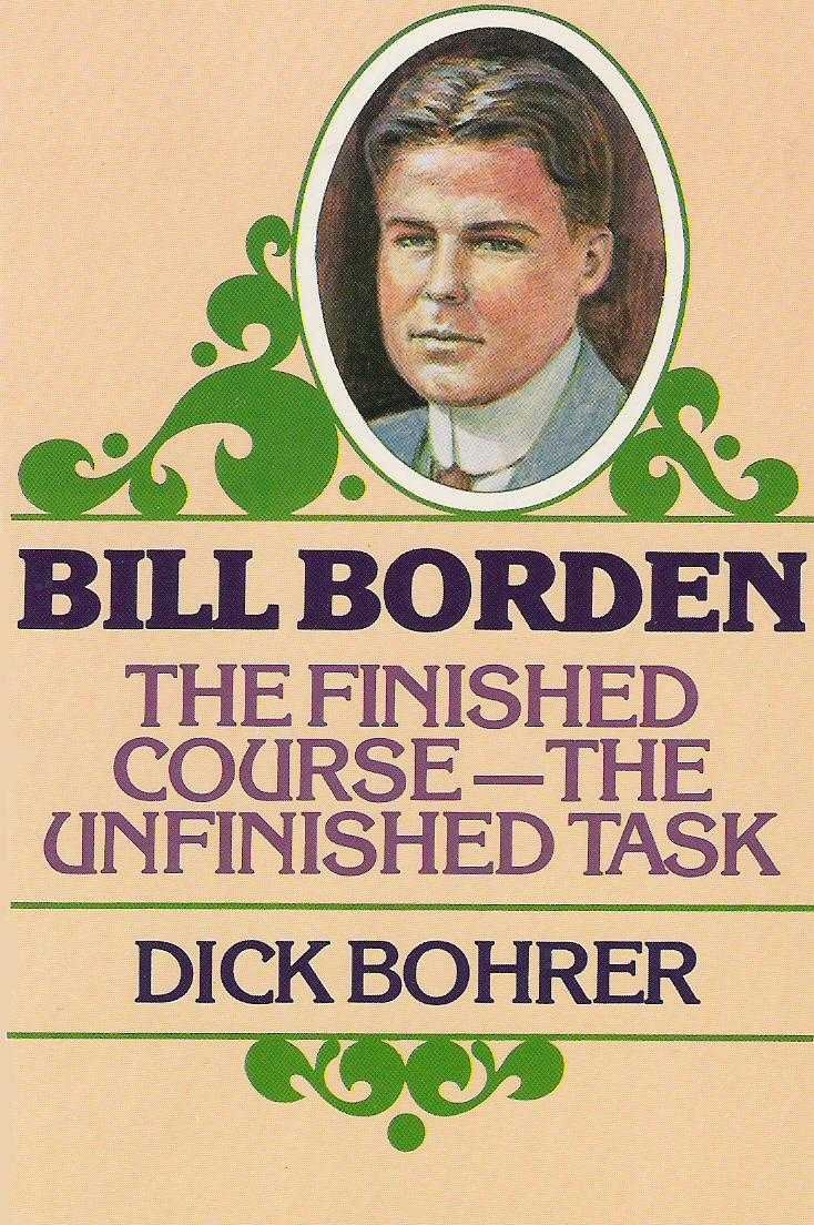 Bill Borden: Bohrer, Dick: 9780802403902: Amazon.com: Books