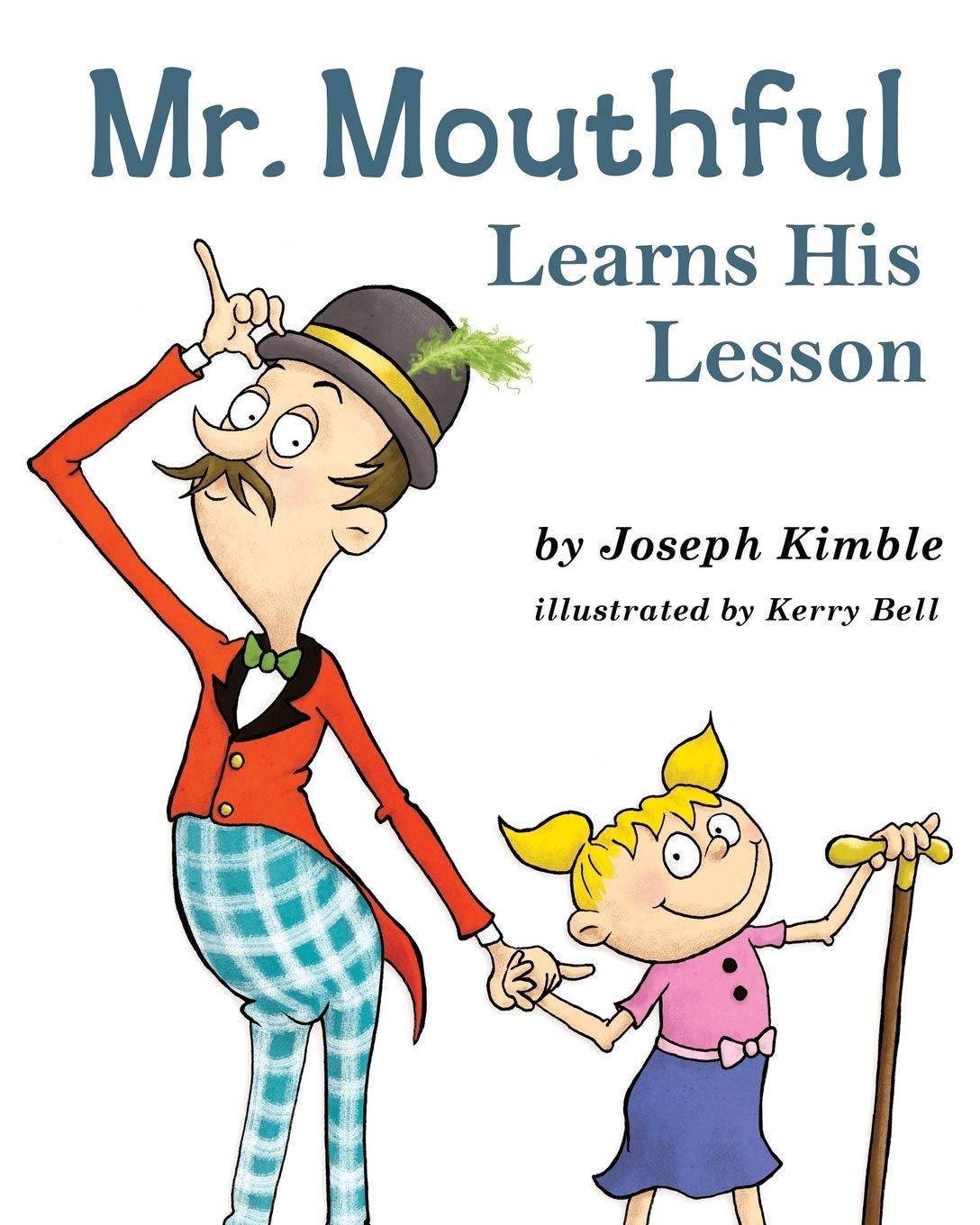 Amazon.com: Mr. Mouthful Learns His Lesson: 9781771802291: Kimble ...