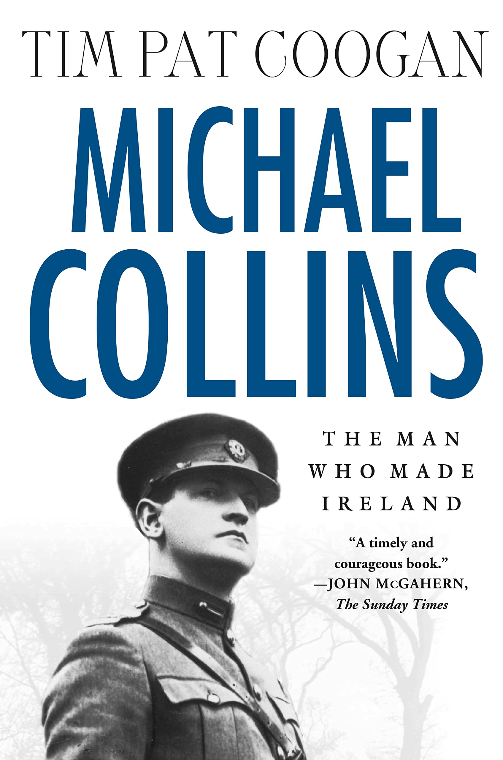 Amazon.com: MICHAEL COLLINS: The Man Who Made Ireland: 9780312295110 ...
