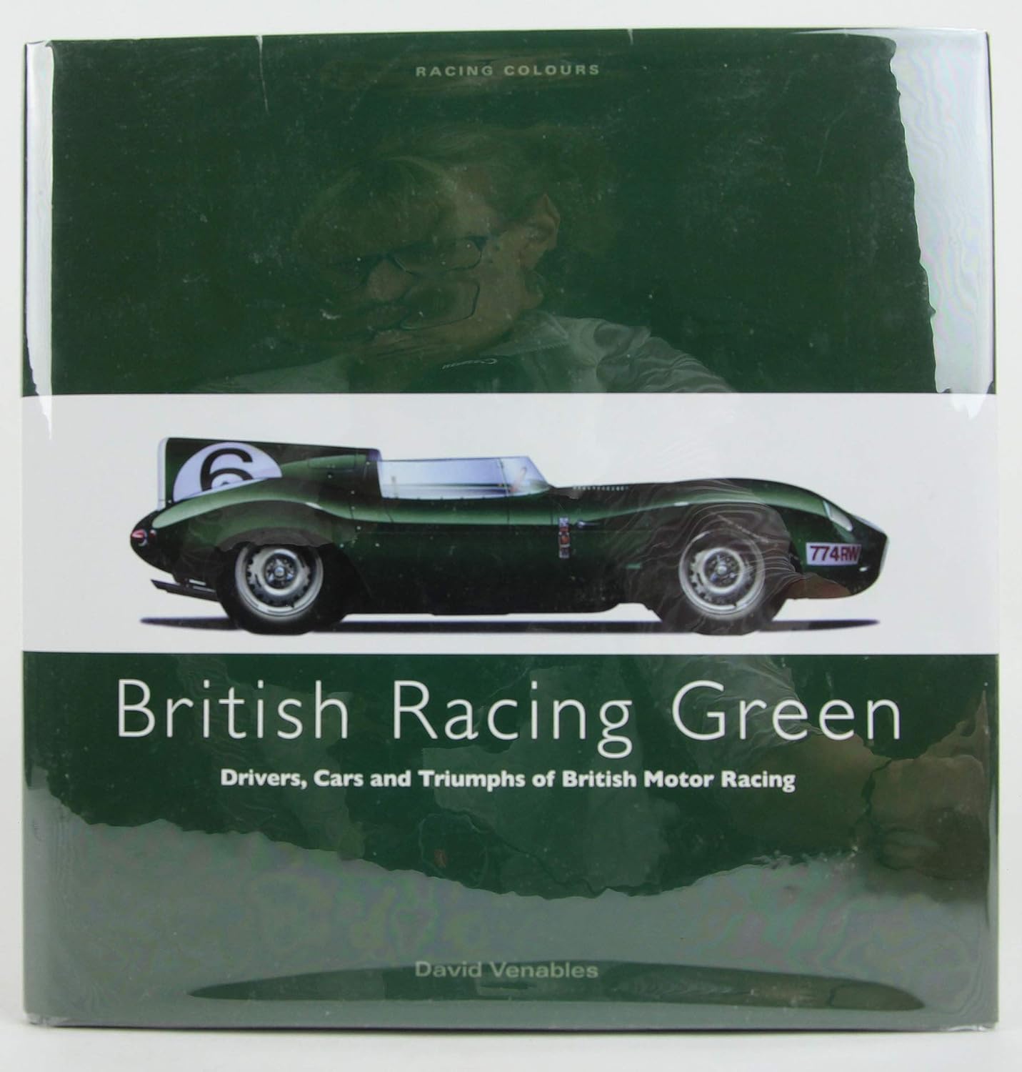 Racing Colours: British Racing Green: v.1: Amazon.co.uk: David Venables ...