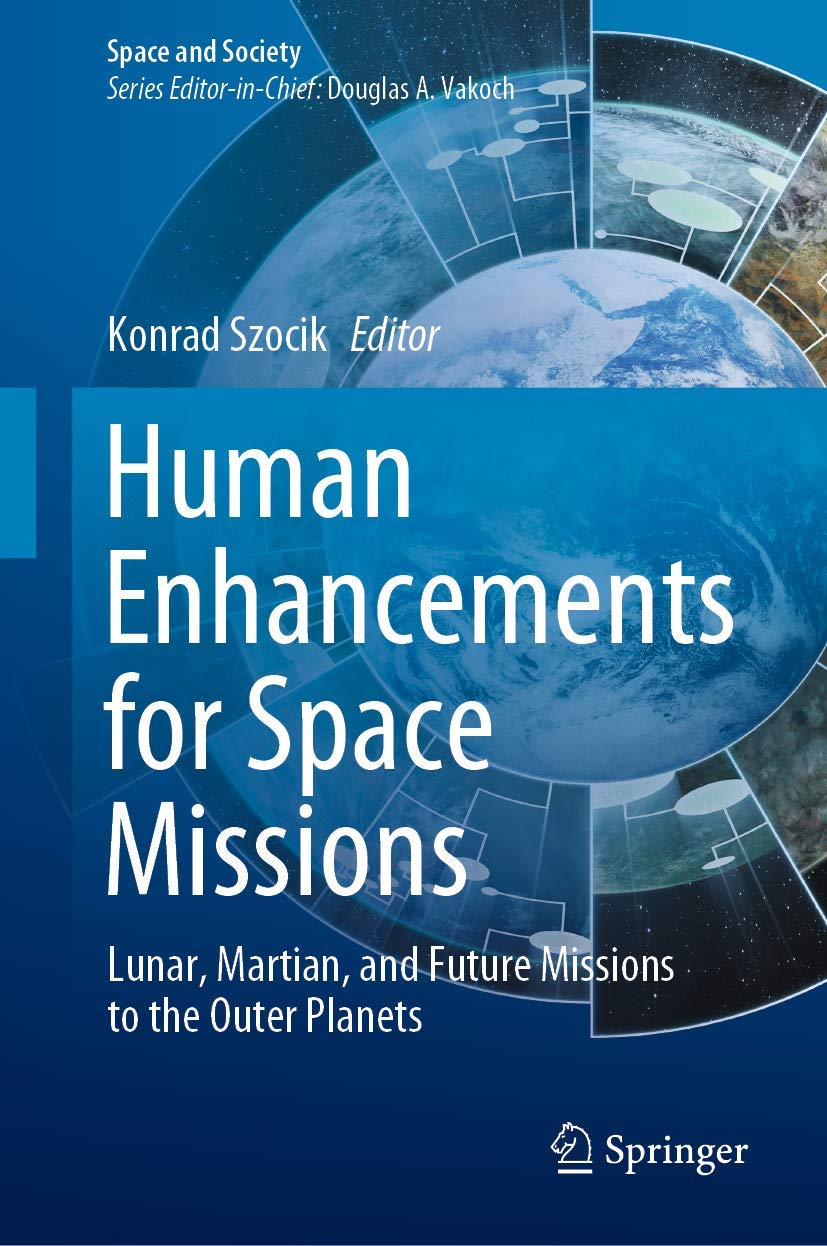 Human Enhancements for Space Missions: Lunar, Martian, and Future ...