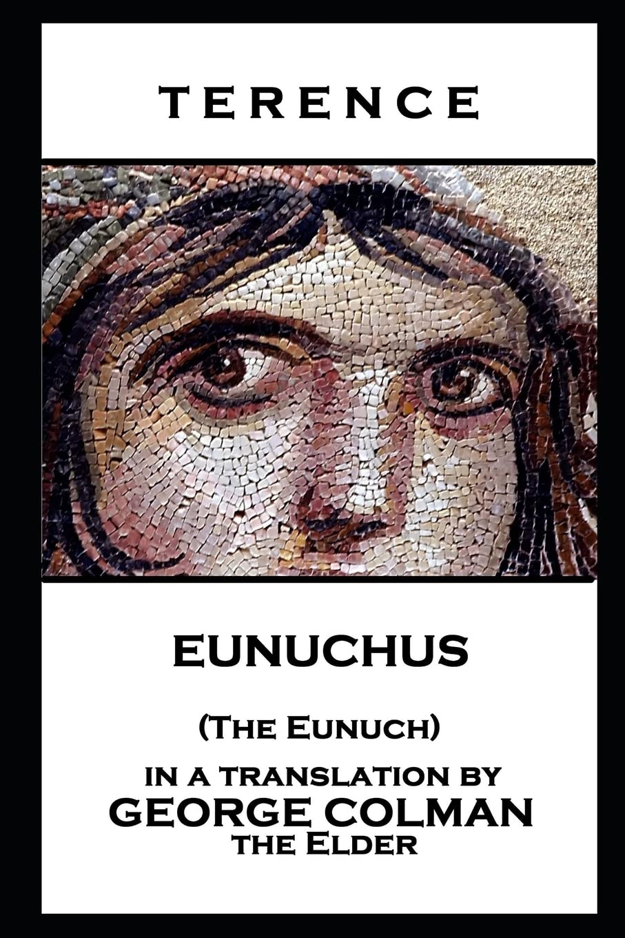 Amazon.com: Terence - Eunuchus (The Eunuch): 9781787806559: Terence ...