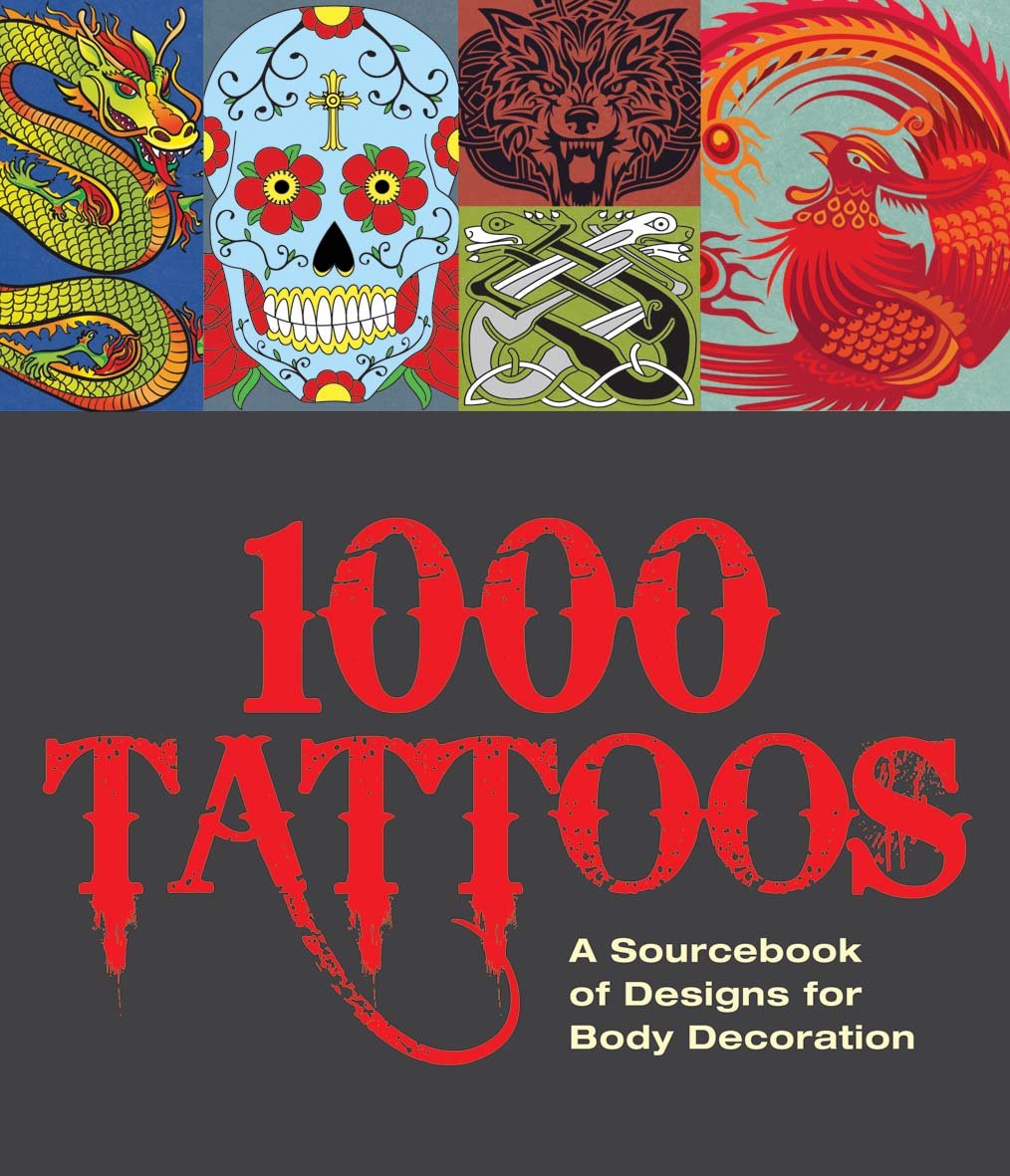 The 1000 Tattoo Sourcebook: Designs for Body Decoration: Carlton Books ...