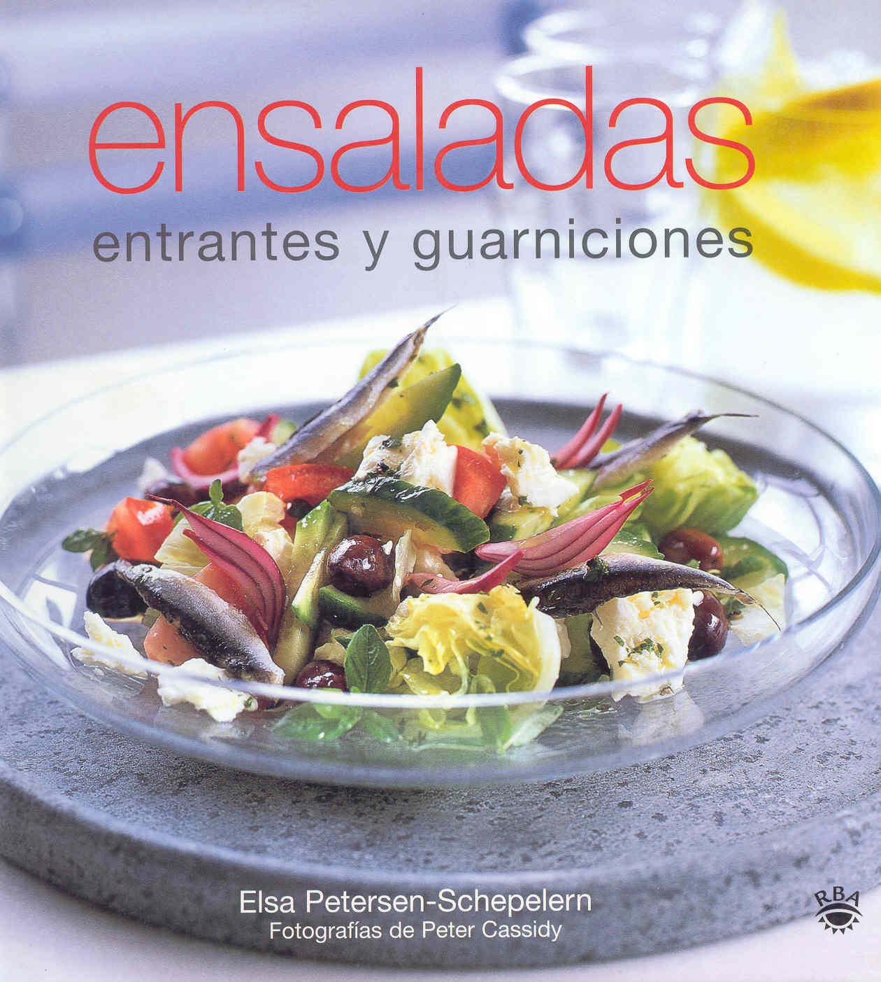 Ensaladas: Entrantes Y Guarniciones : Elsa Petersen: Amazon.com.mx: Libros