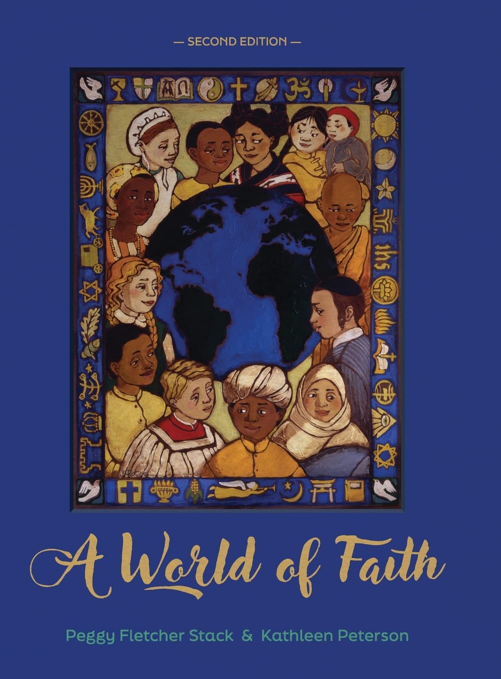 A World of Faith: Fletcher Stack, Peggy, Peterson, Kathleen ...
