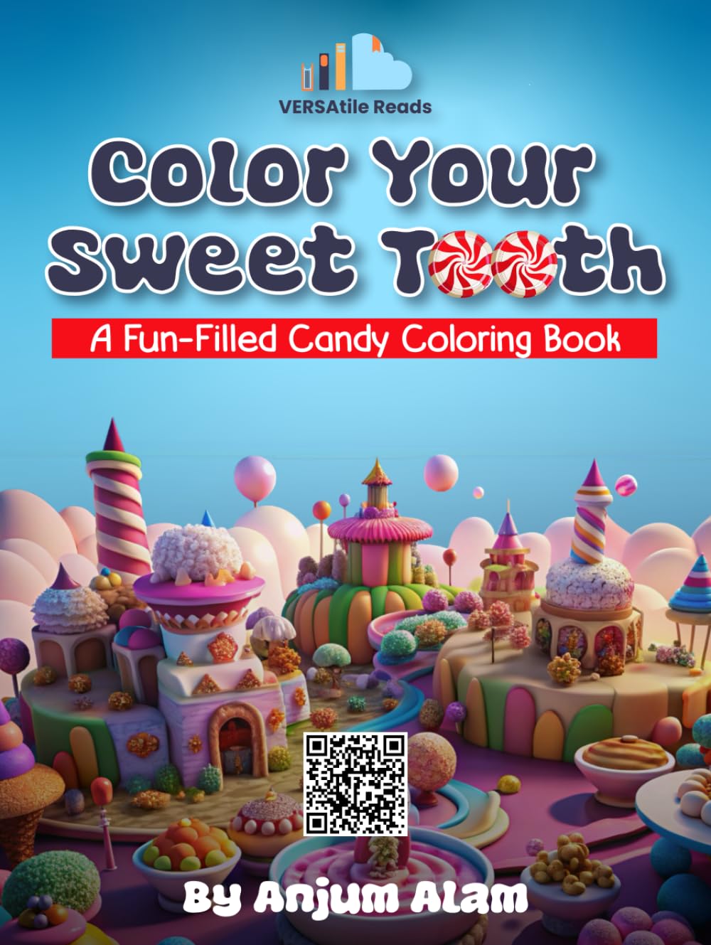 Color Your Sweet Tooth: A Fun-Filled Candy Coloring Book: Reads ...