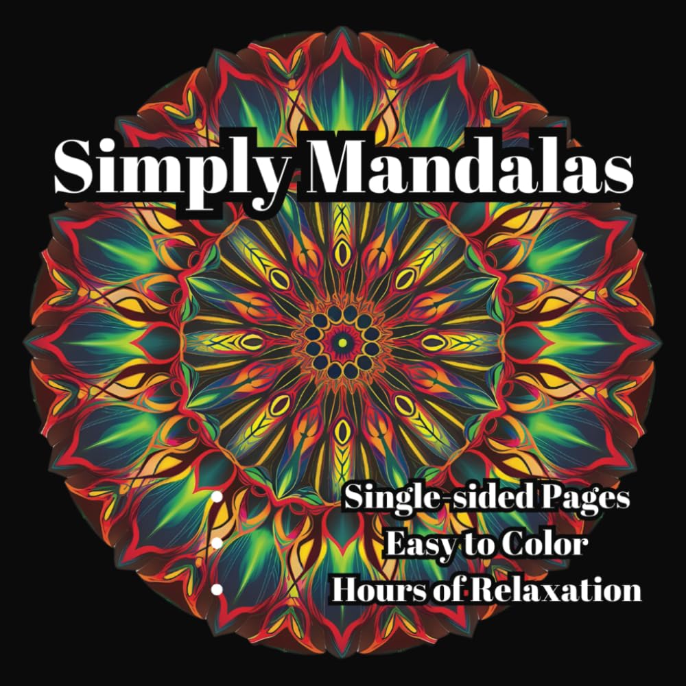Amazon.com: Simply Mandalas: Single-sided pages, Adult Mandala Coloring Book: 9798324280956 ...