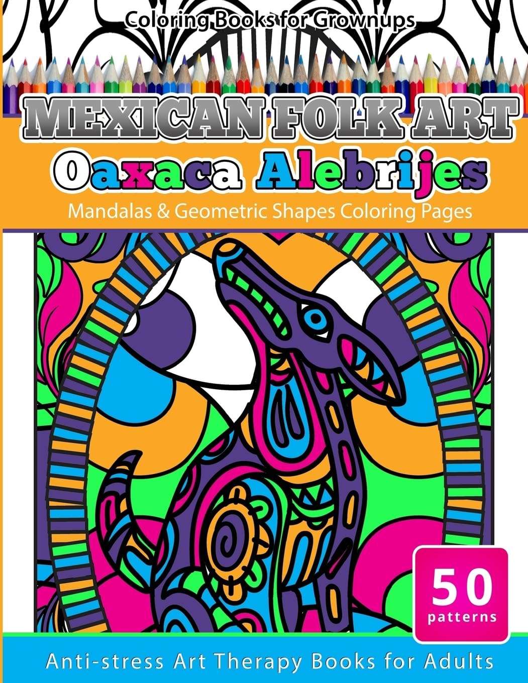 Amazon.com: Coloring Books for Grownups Mexican Folk Art Oaxaca ...
