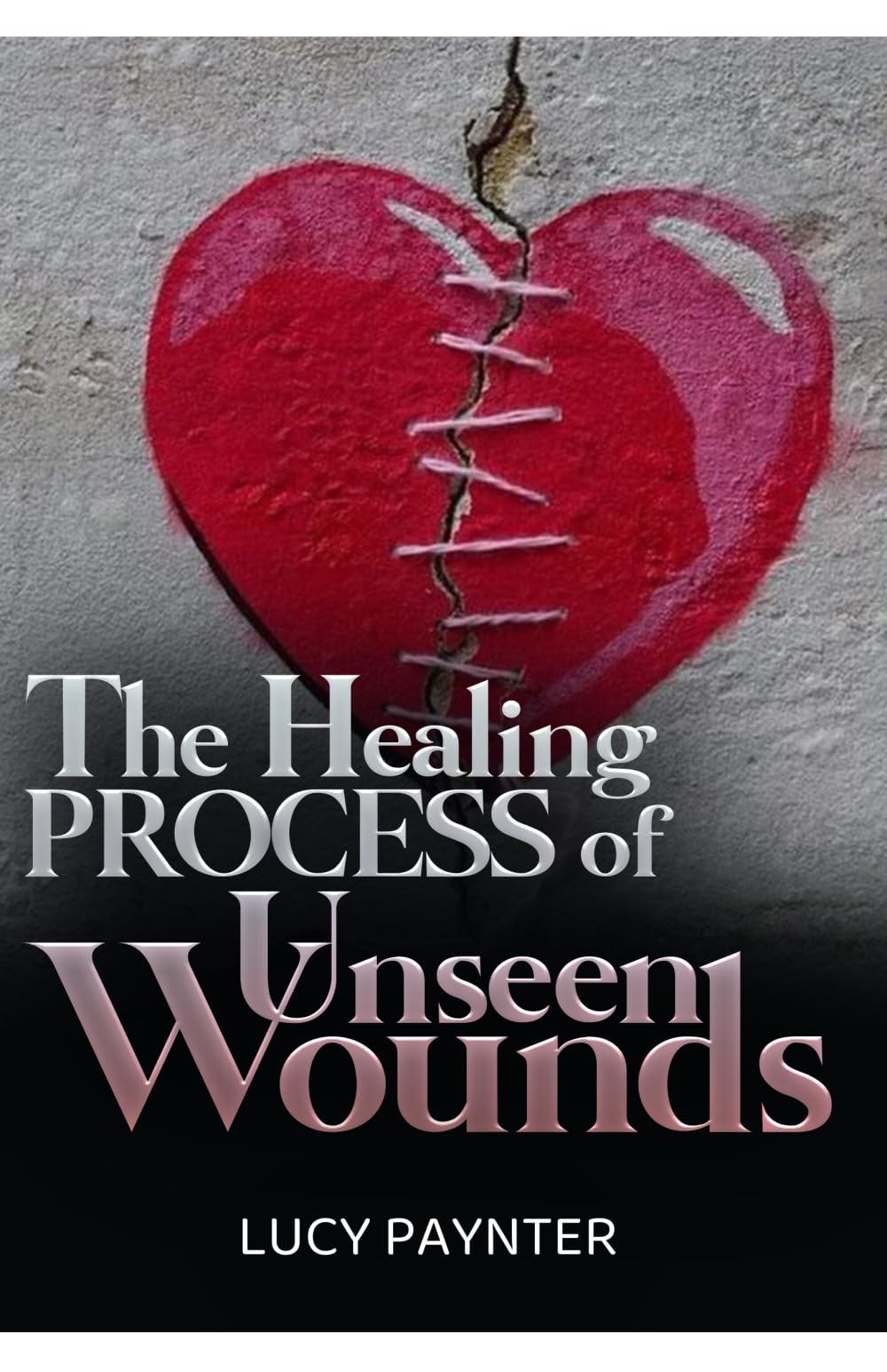 The Healing Process of Unseen Wounds: Paynter, Lucy Njoki, Njoroge ...