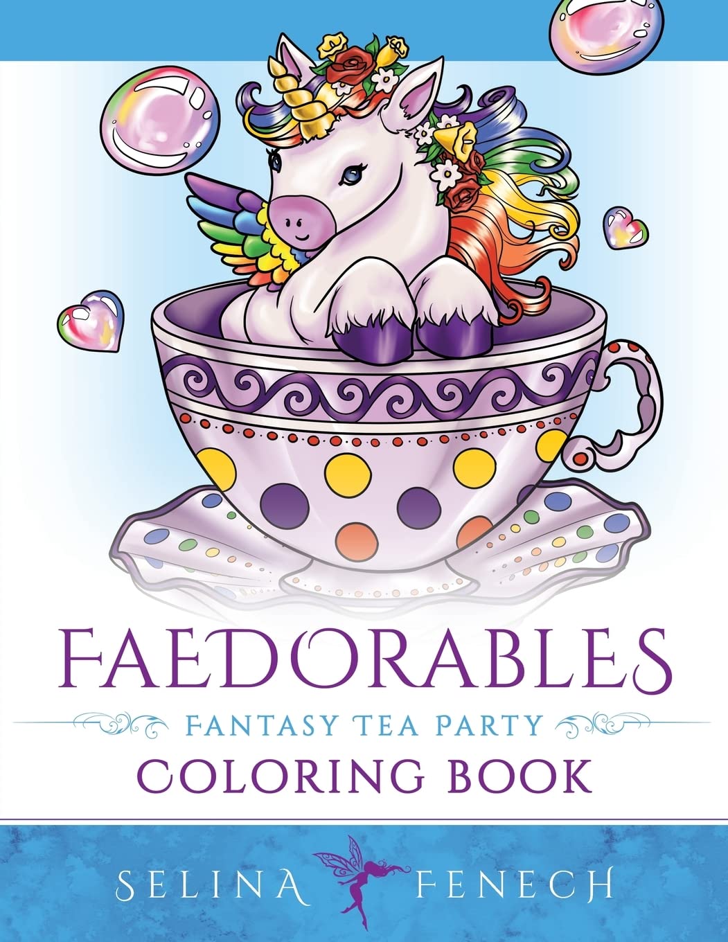 Faedorables Fantasy Tea Party (Fantasy Coloring by Selina): Fenech ...